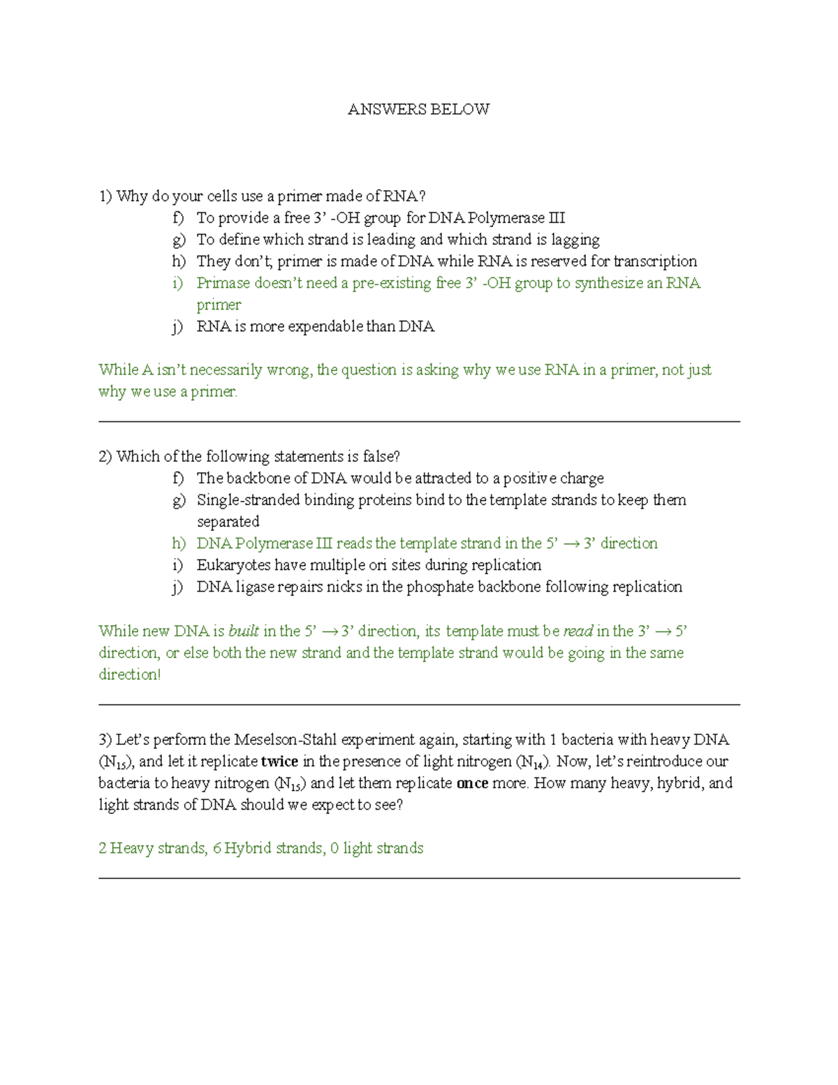 Module 1 Review Assignment- Bio 2 - ANSWERS BELOW Why do your cells use a primer made of RNA? f ...