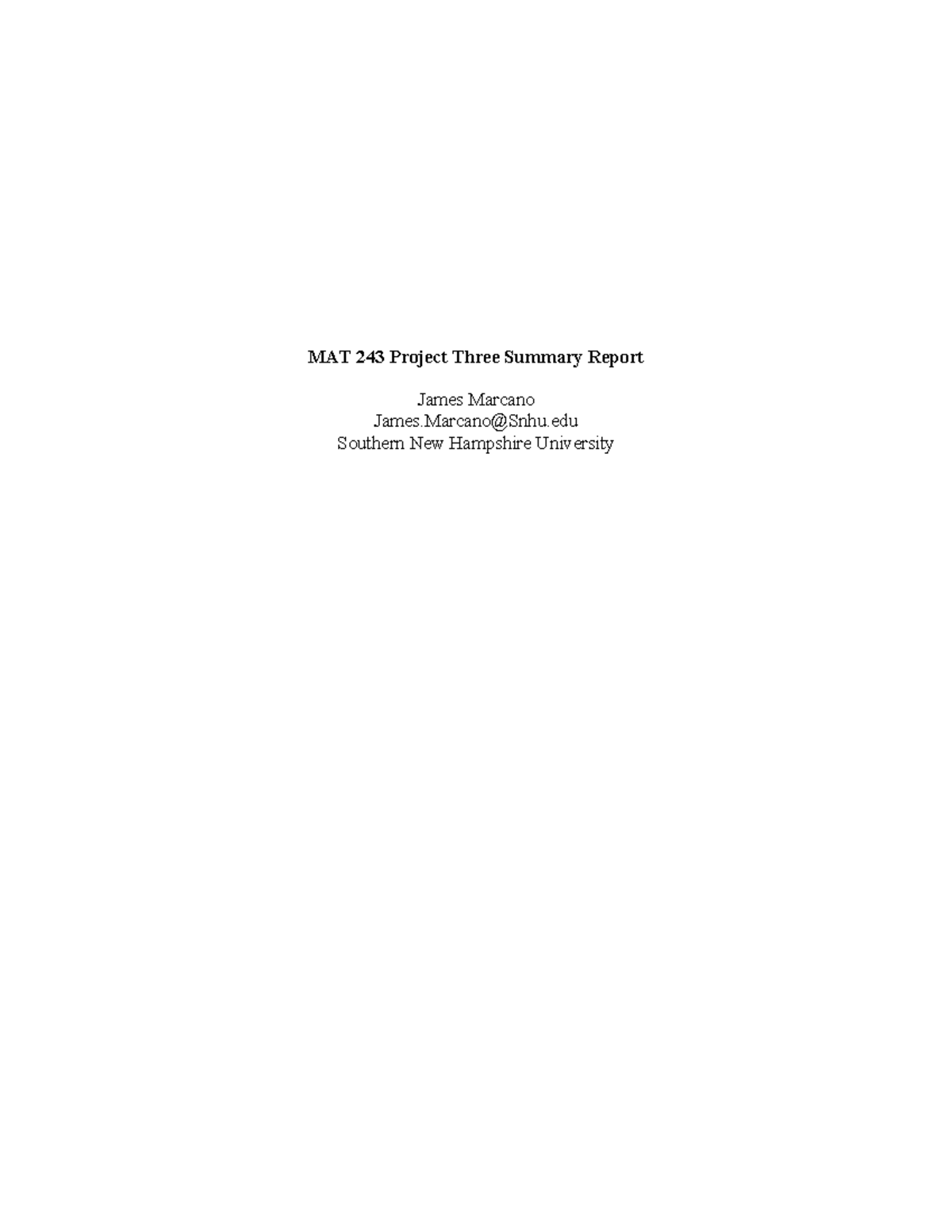 James M - MAT 243 Project Three Summary Report - MAT 243 Project Three ...