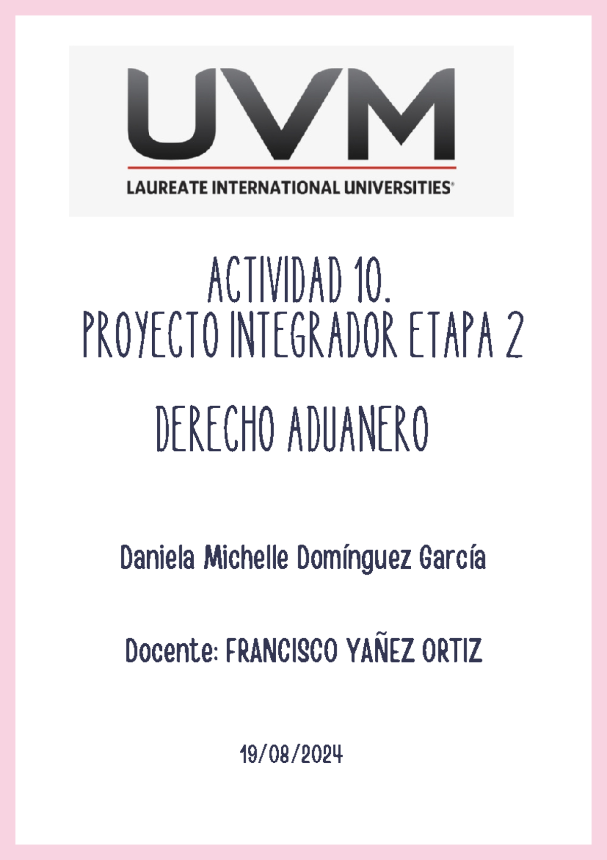 A10 Dmdgg - ACTIVIDAD 10 DERECHO - ACTIVIDAD 10. PROYECTO INTEGRADOR ETAPA 2 Daniela Michelle ...