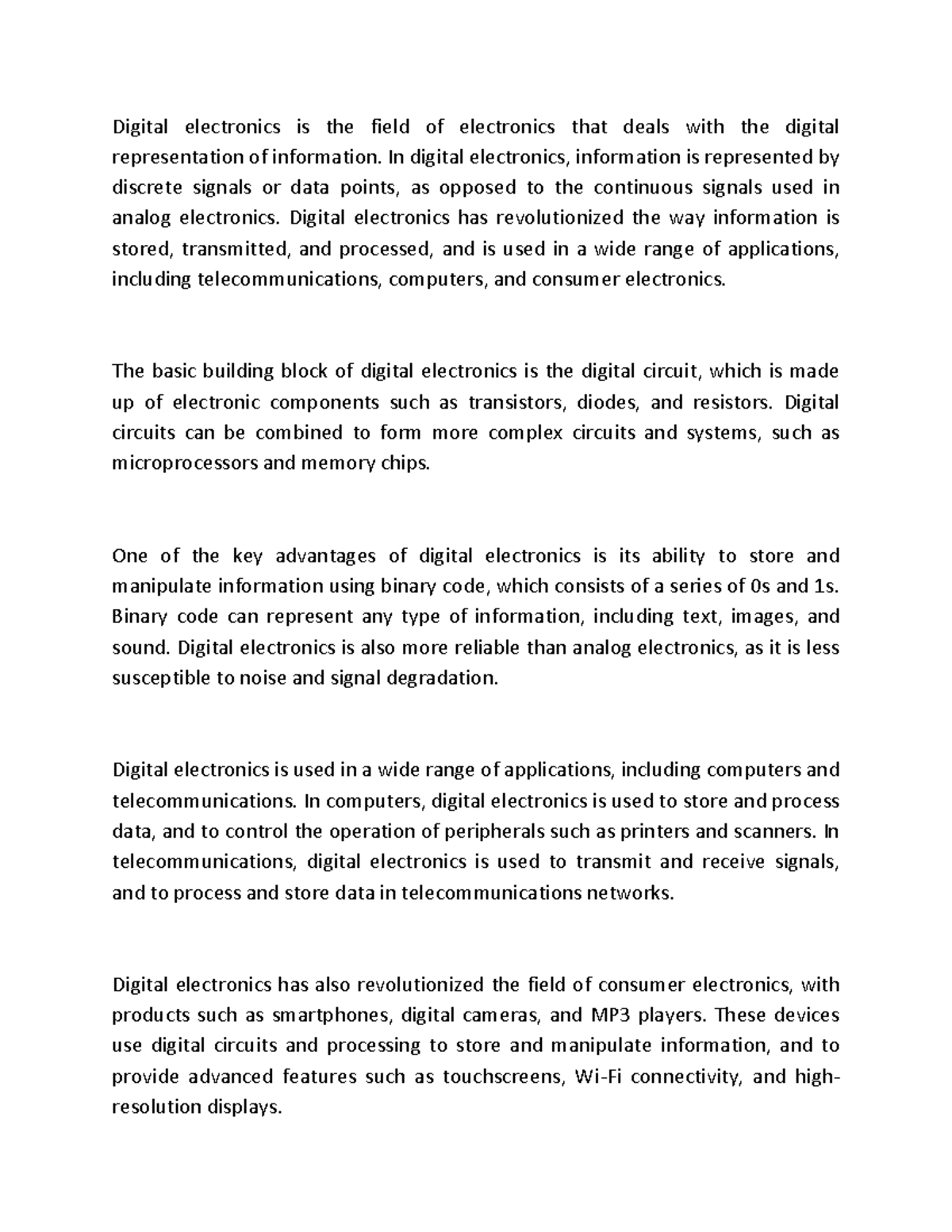 Digital electronics is the field of electronics that deals with the digital representation of ...