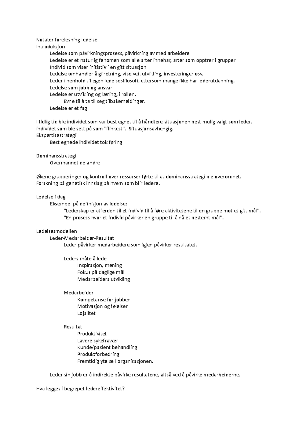 Notater forelesning ledelse - Notater forelesning ledelse Introduksjon Ledelse som - Studocu