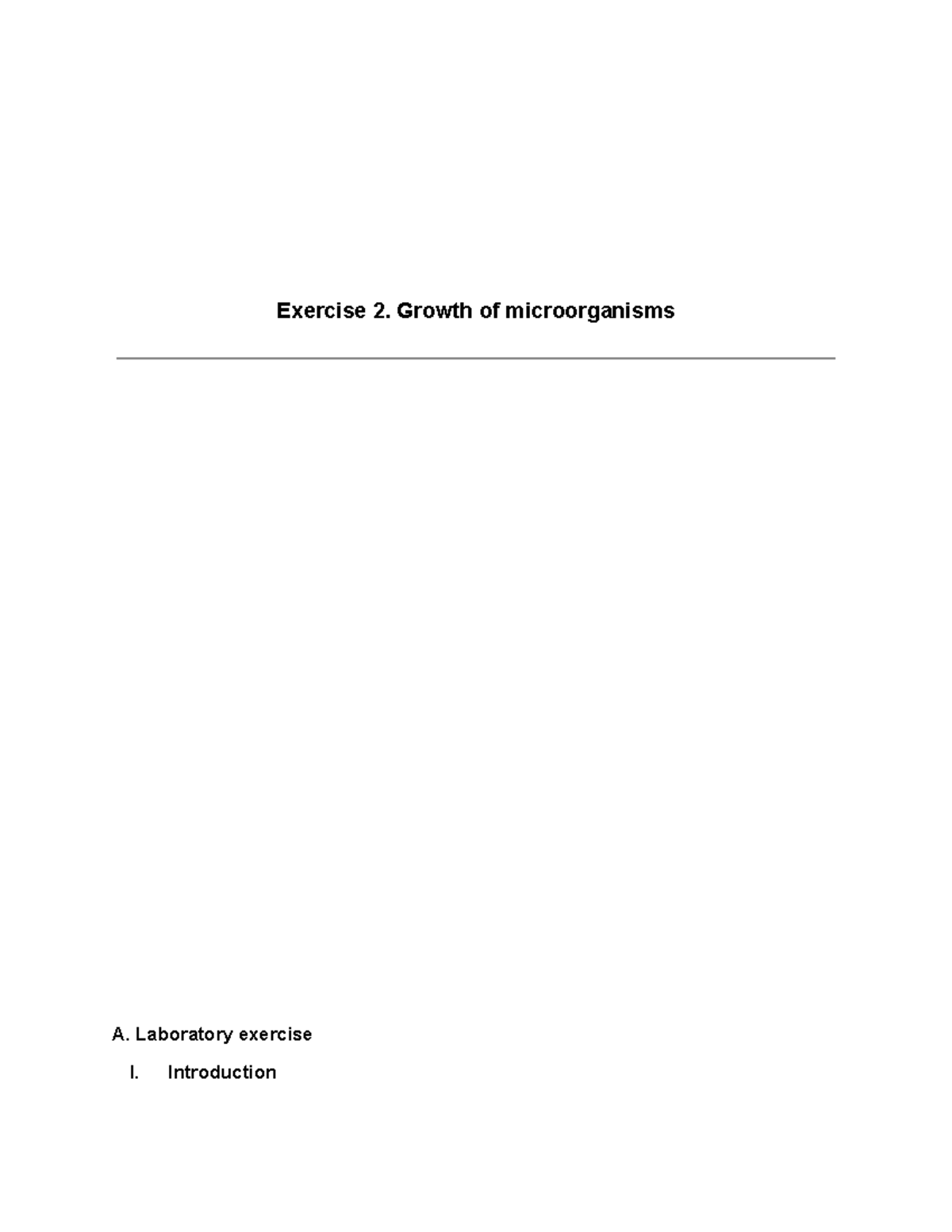 Microbiology Lab 2 - Exercise 2. Growth of microorganisms A. Laboratory ...