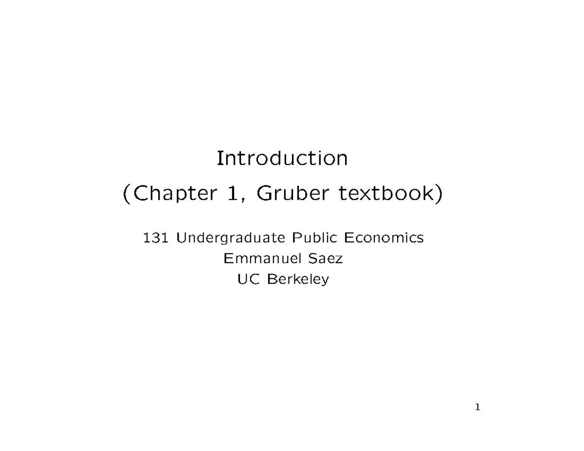 Saez intro ch01 - Introduction (Chapter 1, Gruber textbook) 131 Undergraduate Public Economics ...