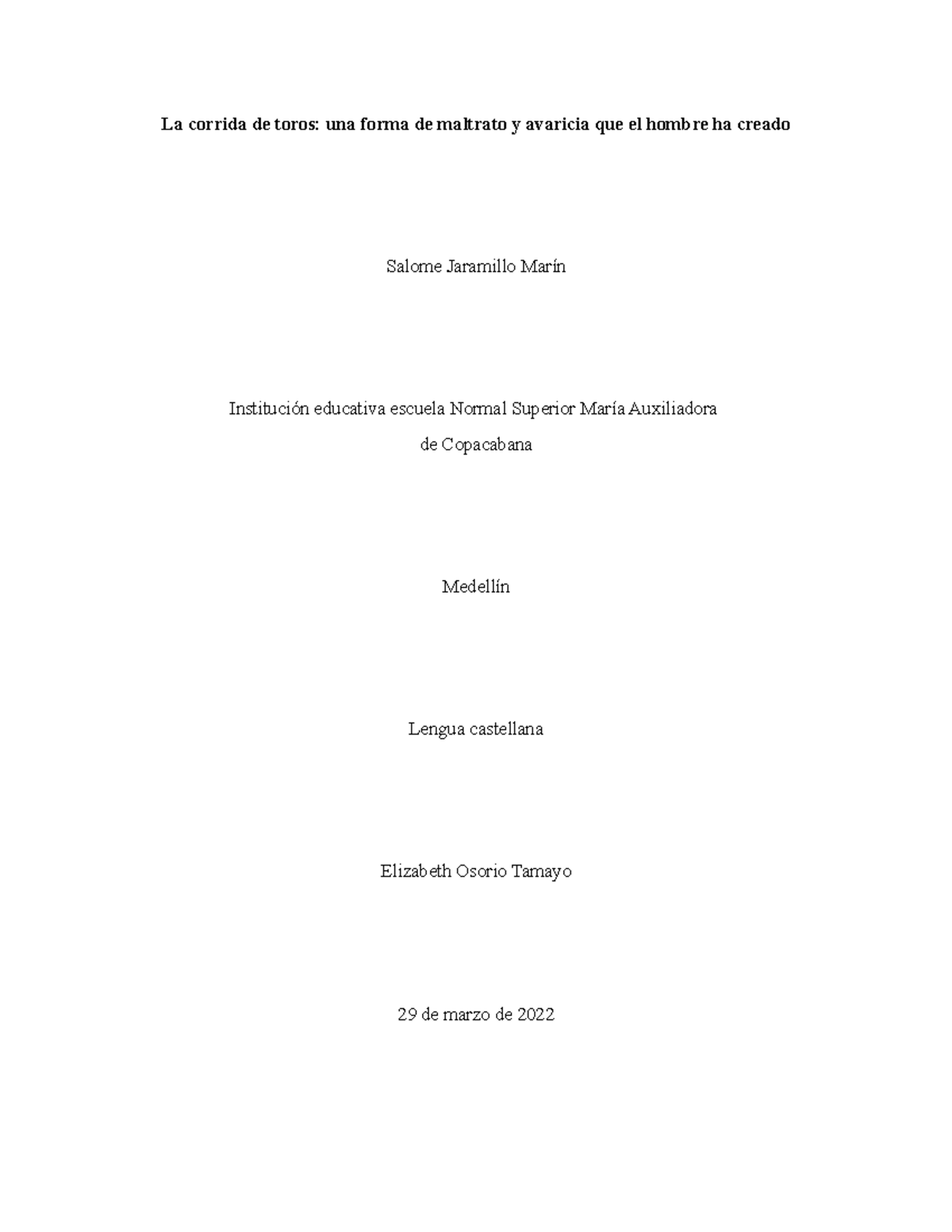 Ensayo Toros - La corrida de toros: una forma de maltrato y avaricia ...