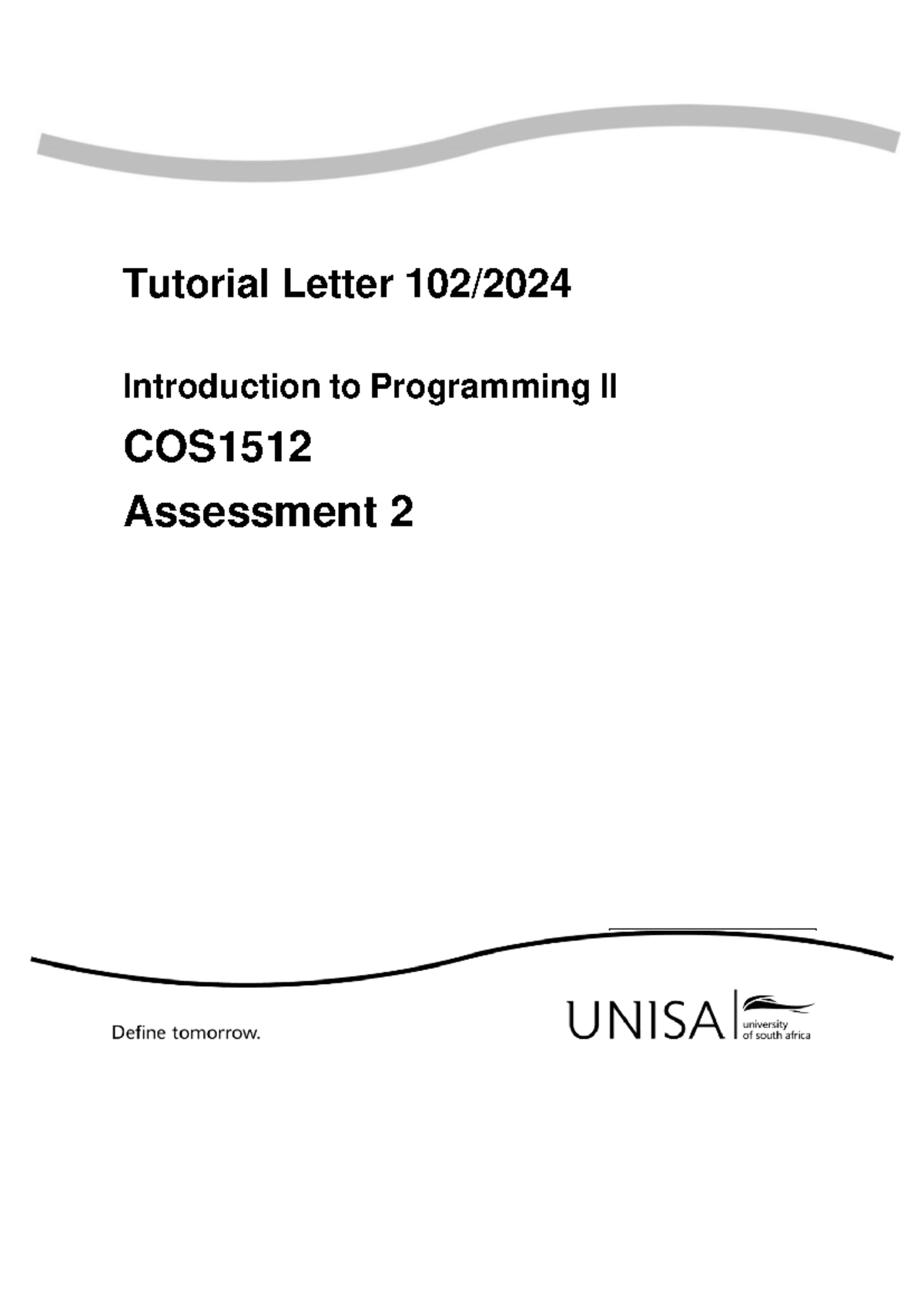 Assignment 2 Tutorial Letter 102 2024 - Tutorial Letter 10 2/ Introduction to Programming II COS ...