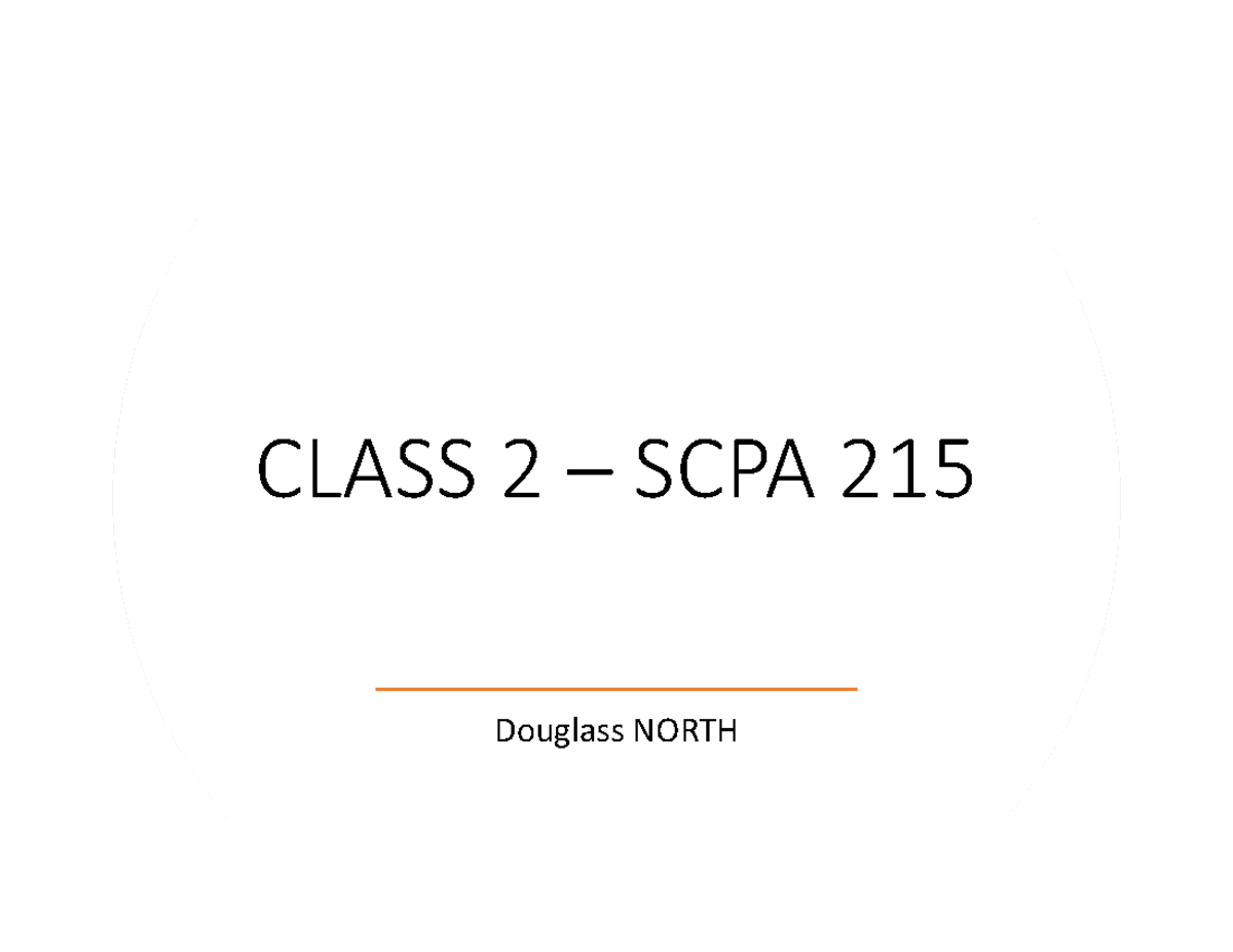 SCPA 215 Notes Combined - CLASS 2 – SCPA 215 Douglass NORTH ...