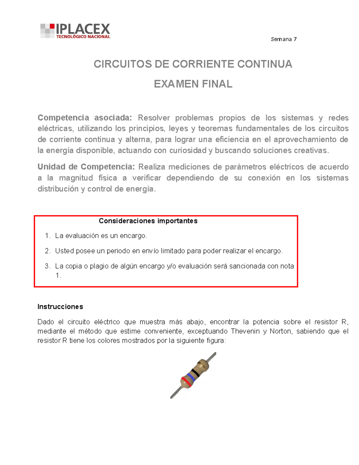EVA 7A - Desarrollo - CIRCUITOS DE CORRIENTE CONTINUA EXAMEN FINAL Competencia asociada ...