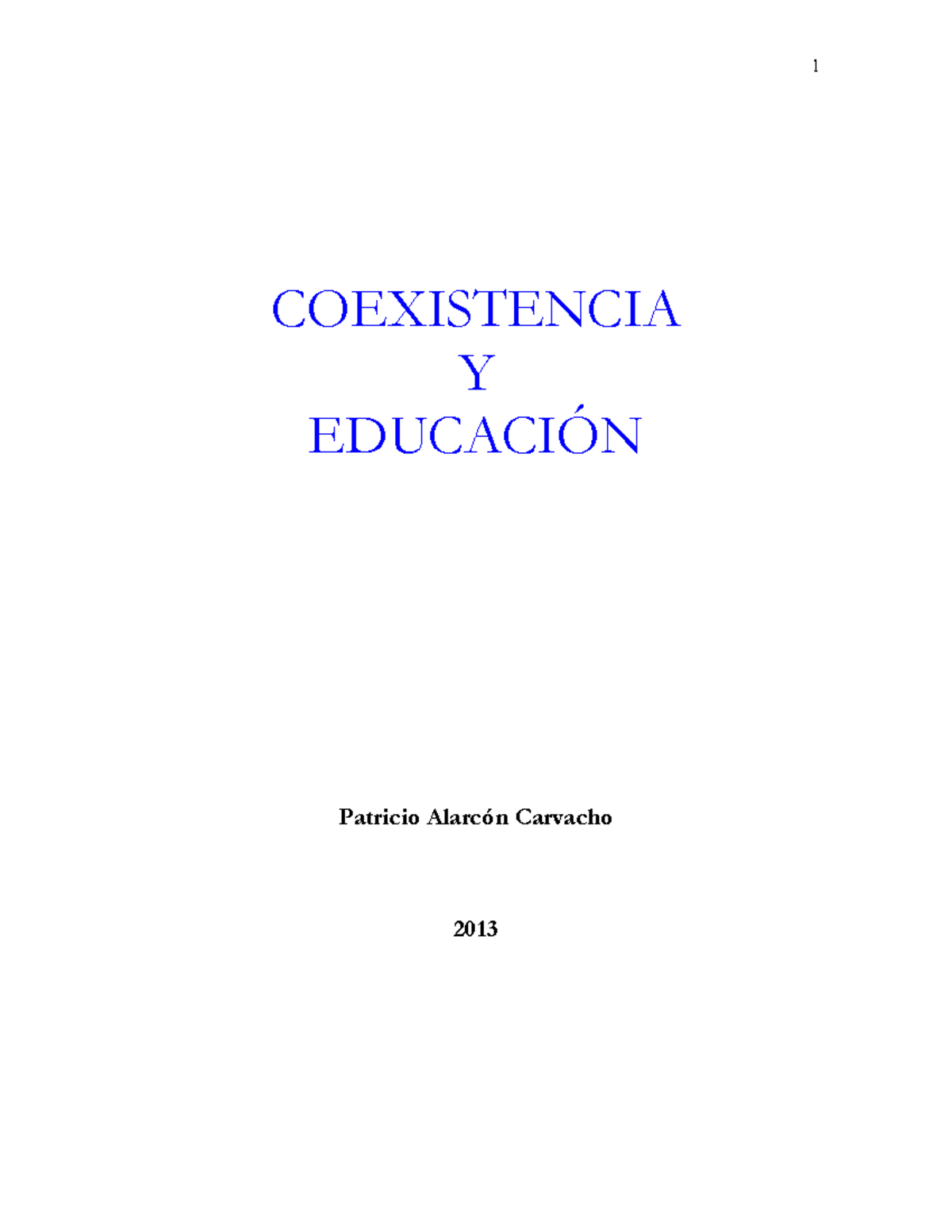 Pedagogia DE LA Coexistencia - COEXISTENCIA Y EDUCACIÓN Patricio ...