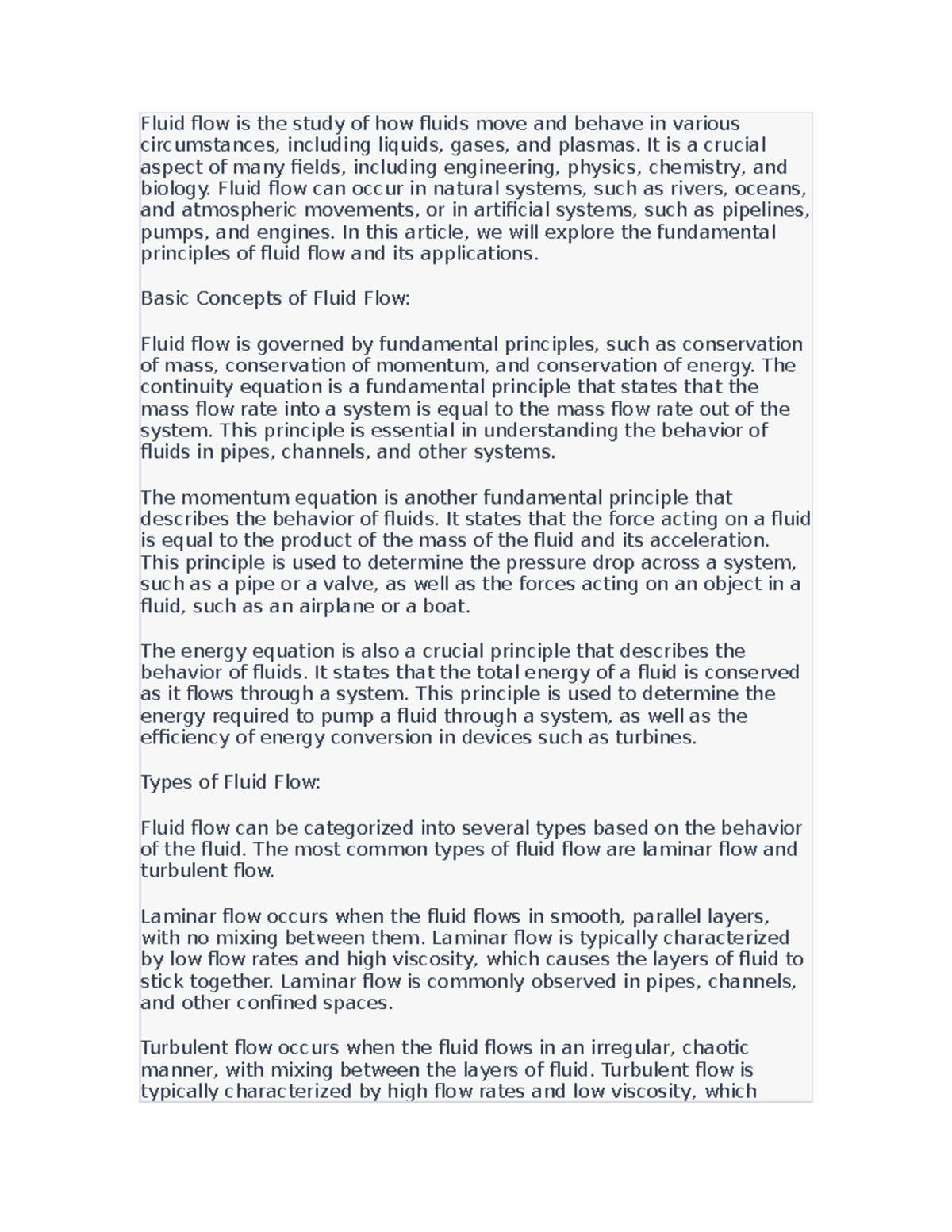 Fluid flow is the study of how fluids move and behave in various ...