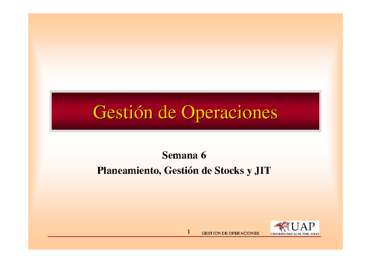 GO-Sem6-Planificacion JIT (MBA) - 1 GESTION DE OPERACIONES Gesti Gesti ó ó n de Operaciones n de ...