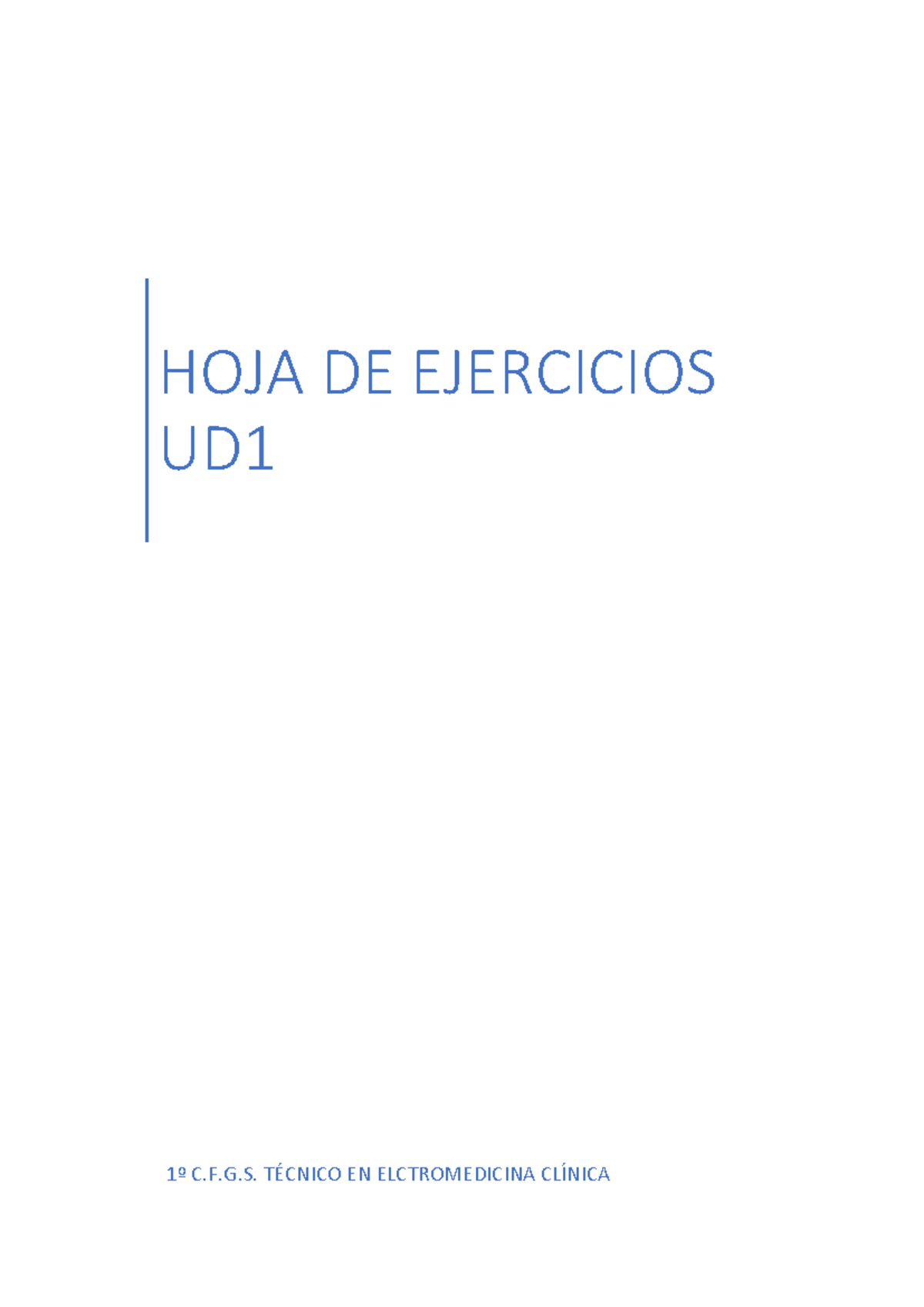 HOJA DE Ejercicios UD1 - ...... - HOJA DE EJERCICIOS UD HOJA DE EJERCICIOS UD1 Sistemas ...