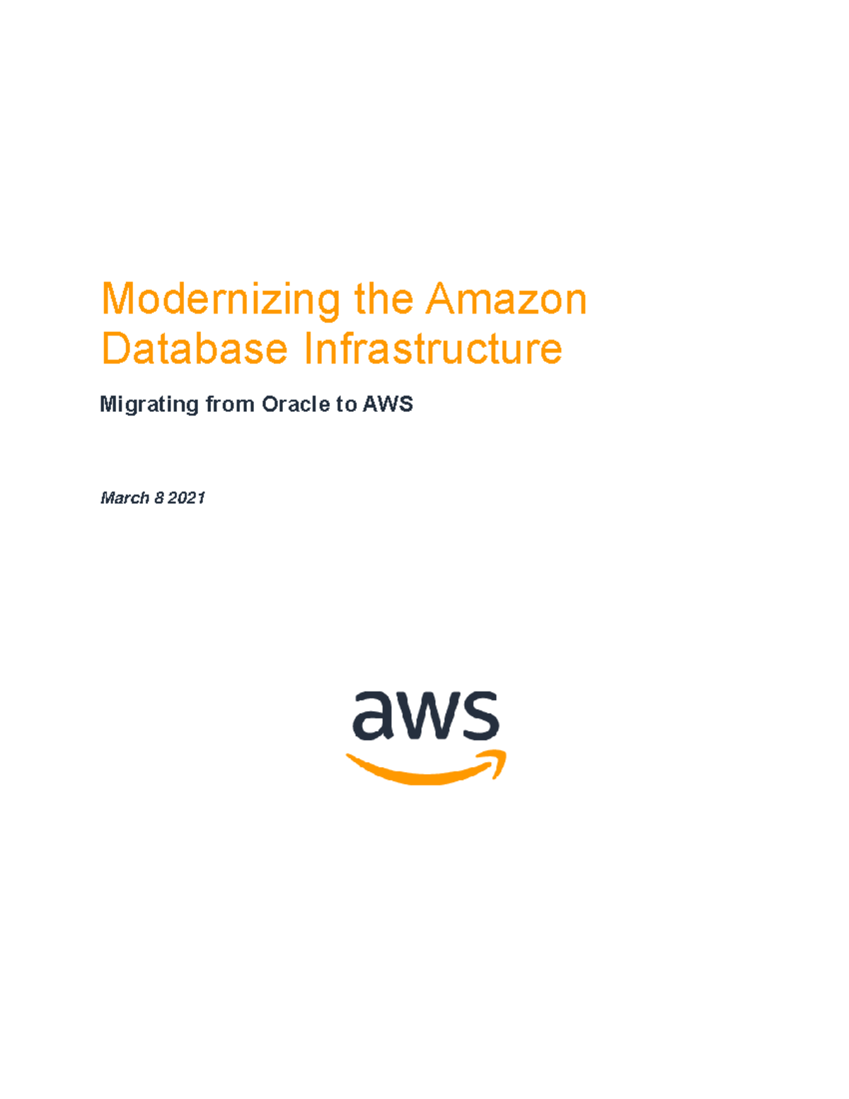 Modernizing amazon database infrastructure - Modernizing the Amazon Database Infrastructure ...