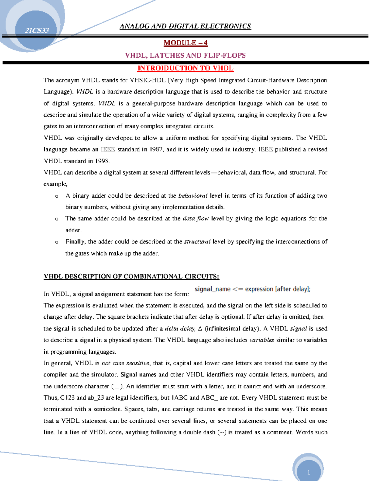 21CS33-ADE-Module 4 - MODULE – VHDL, LATCHES AND FLIP-FLOPS INTROIDUCTION TO VHDL The acronym ...