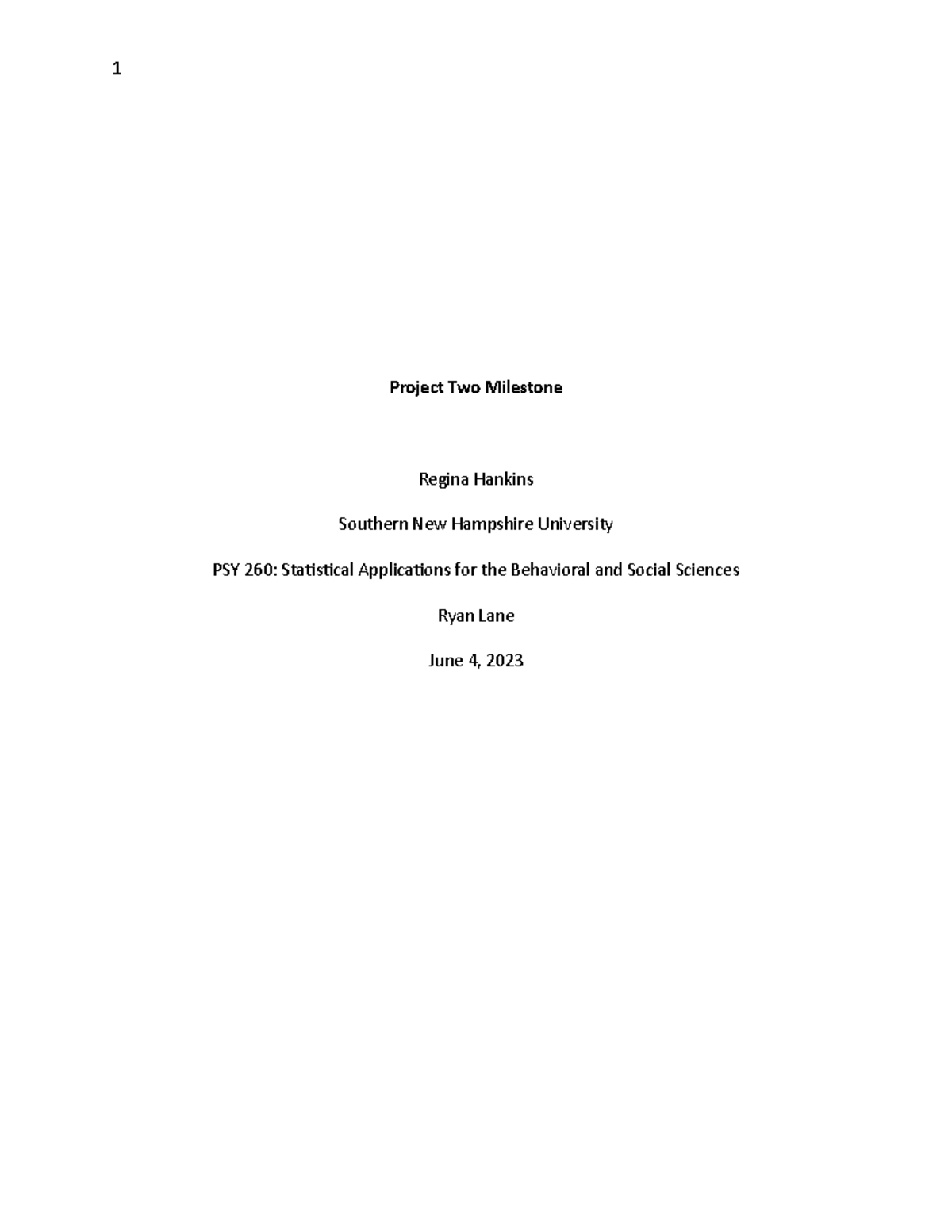 PSY260 Project Two Milestone - Project Two Milestone Regina Hankins ...