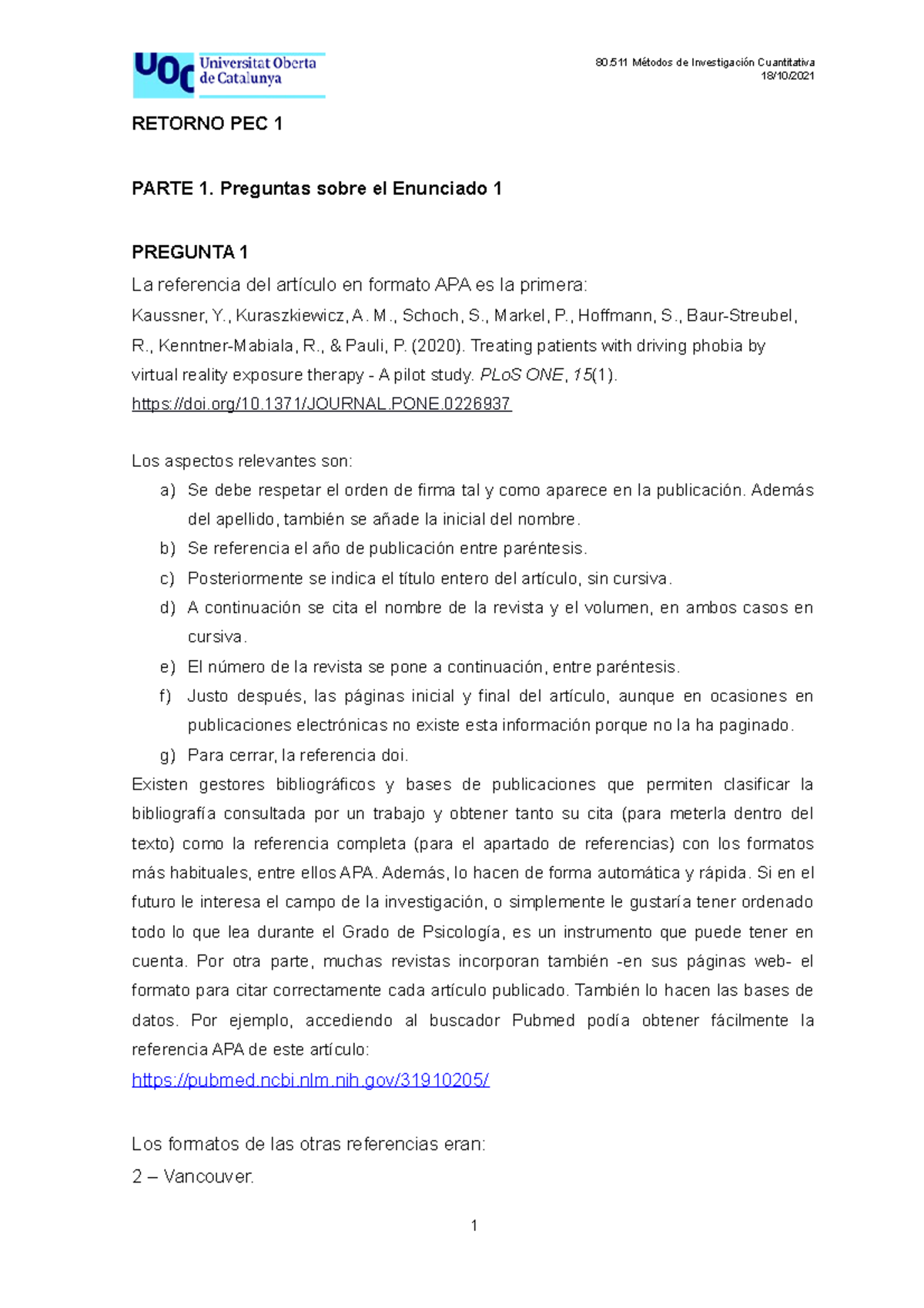 Retorno PEC1 2022 - RETORNO PEC 1 PARTE 1. Preguntas sobre el Enunciado 1 PREGUNTA 1 La ...