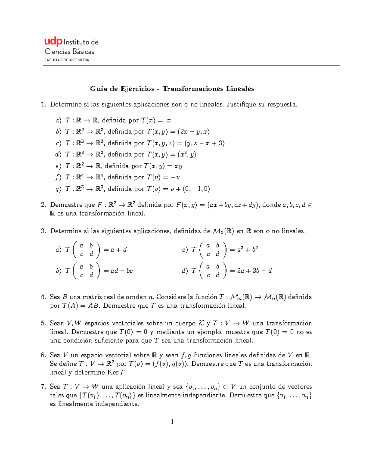 Guía Transformaciones lineales - Gu´ıa de Ejercicios - Transformaciones Lineales 1. Determine si ...