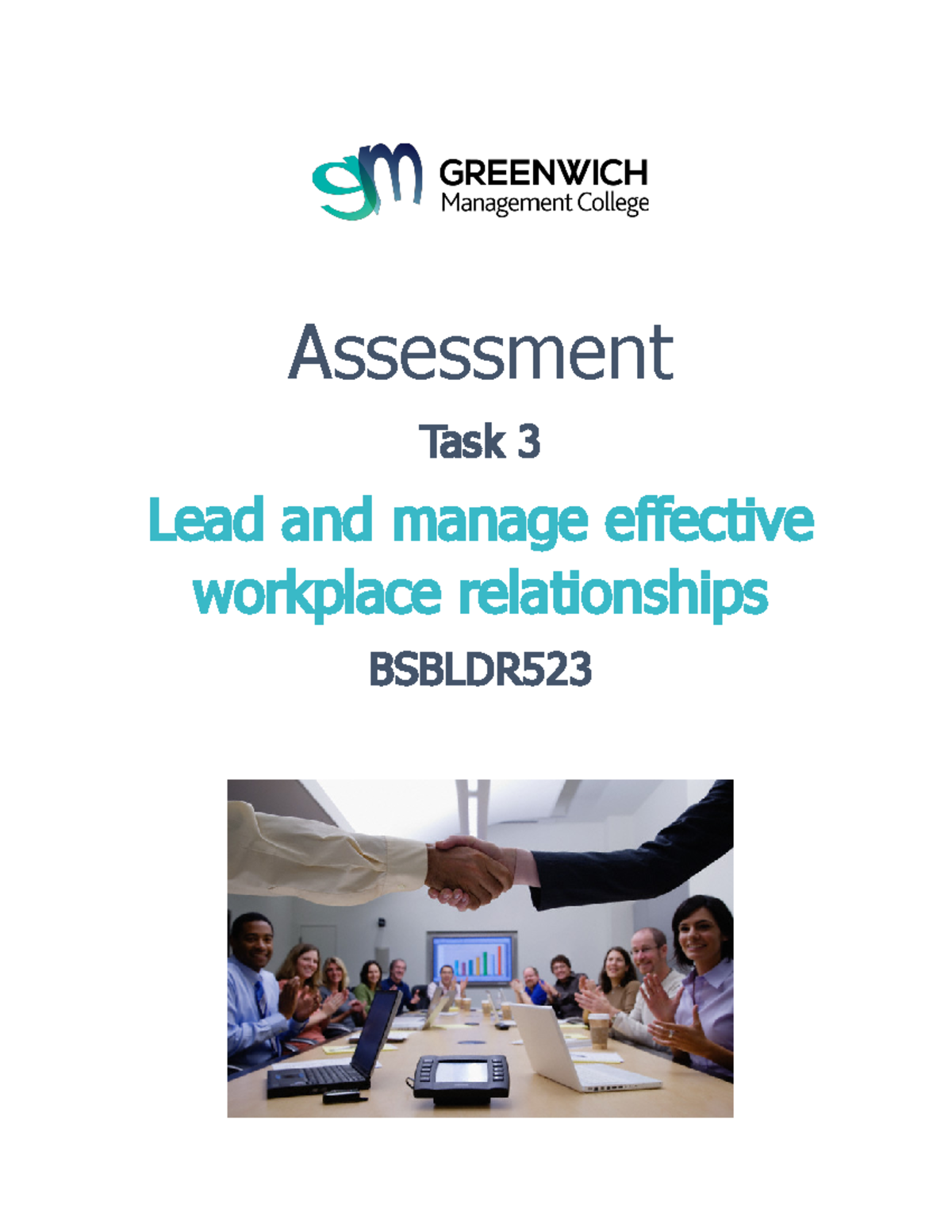 Bsbldr 523 - Assessment Task 3 - Assessment Task 3 Lead and manage effective workplace ...