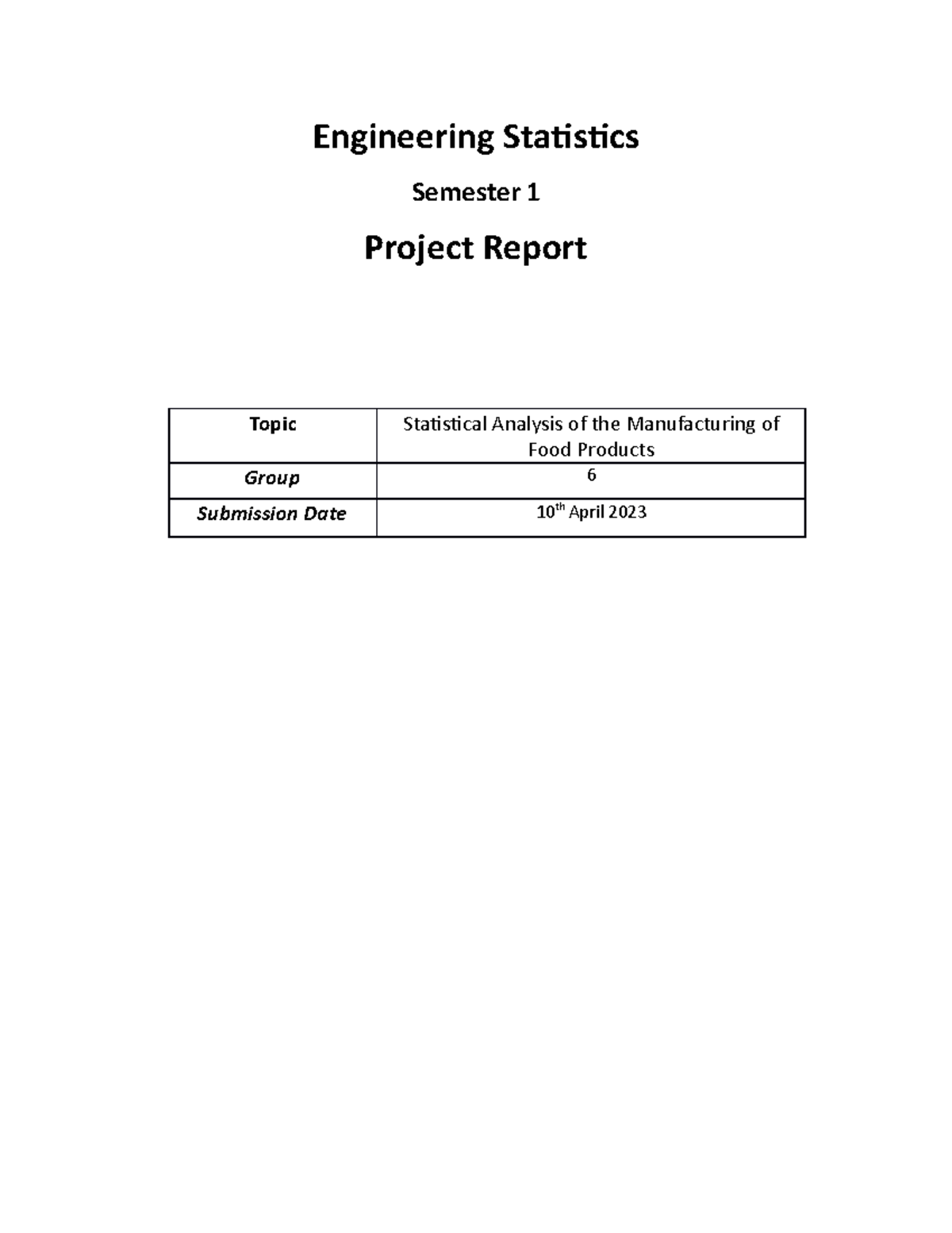 Eng Stats project Report - Engineering Statistics Semester 1 Project ...