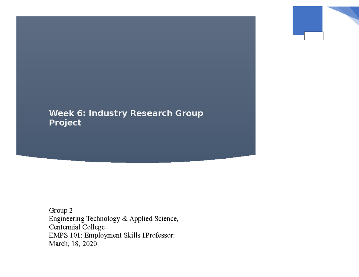 EMPS 101 - Industry Research Group Project - 2022 - Copy - Week 6 ...