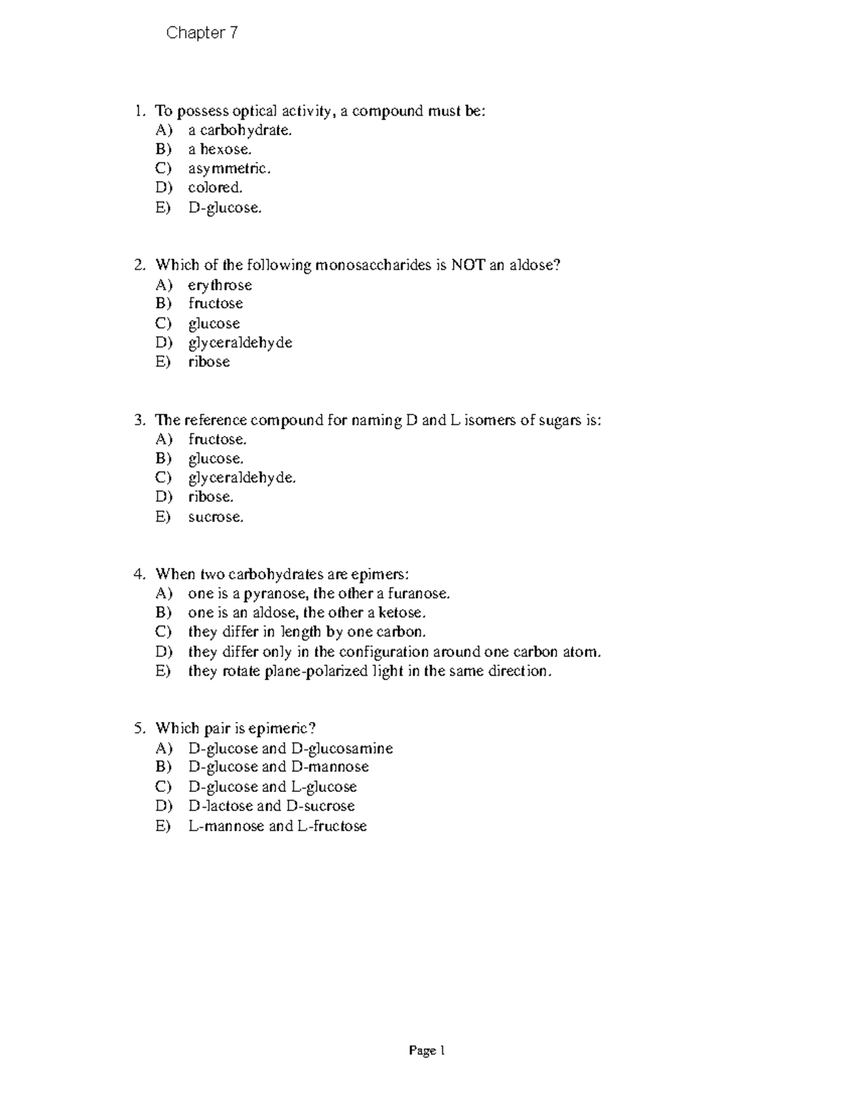 Chapter 7-10 - Practice Quiz - To possess optical activity, a compound ...