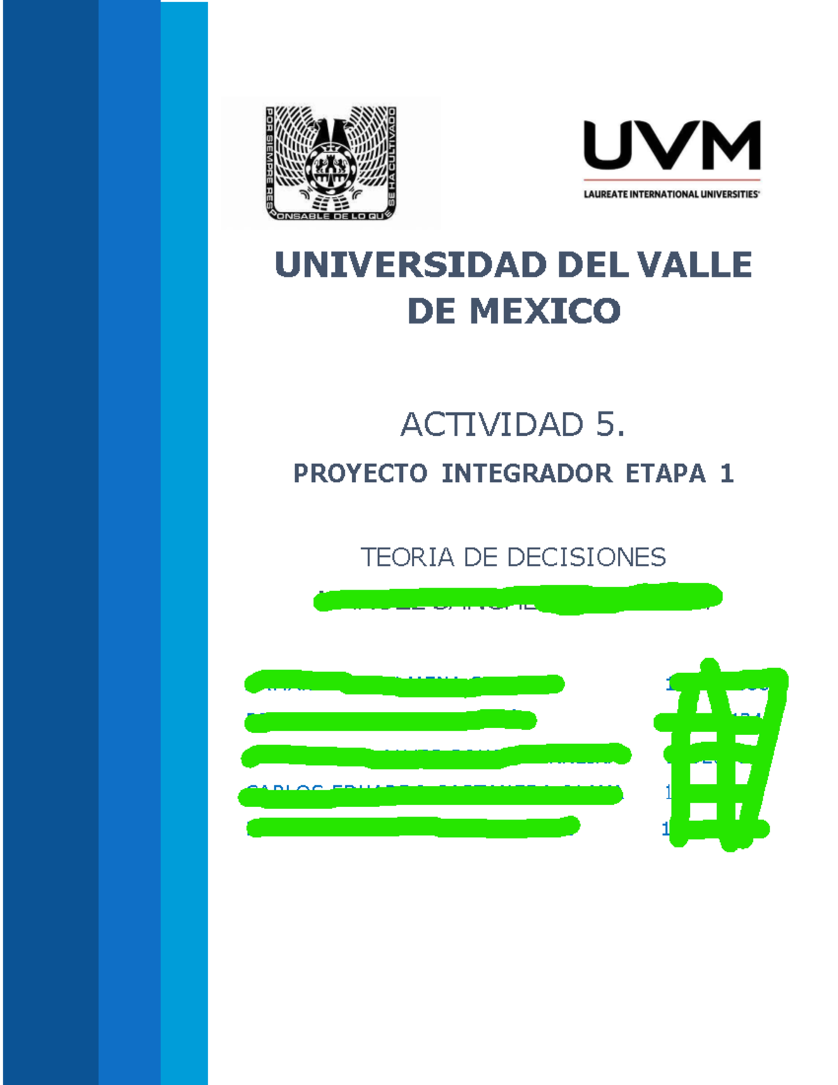 A5 pi1 - proyecto integrador parte 1 - UNIVERSIDAD DEL VALLE DE MEXICO ACTIVIDAD 5. PROYECTO ...