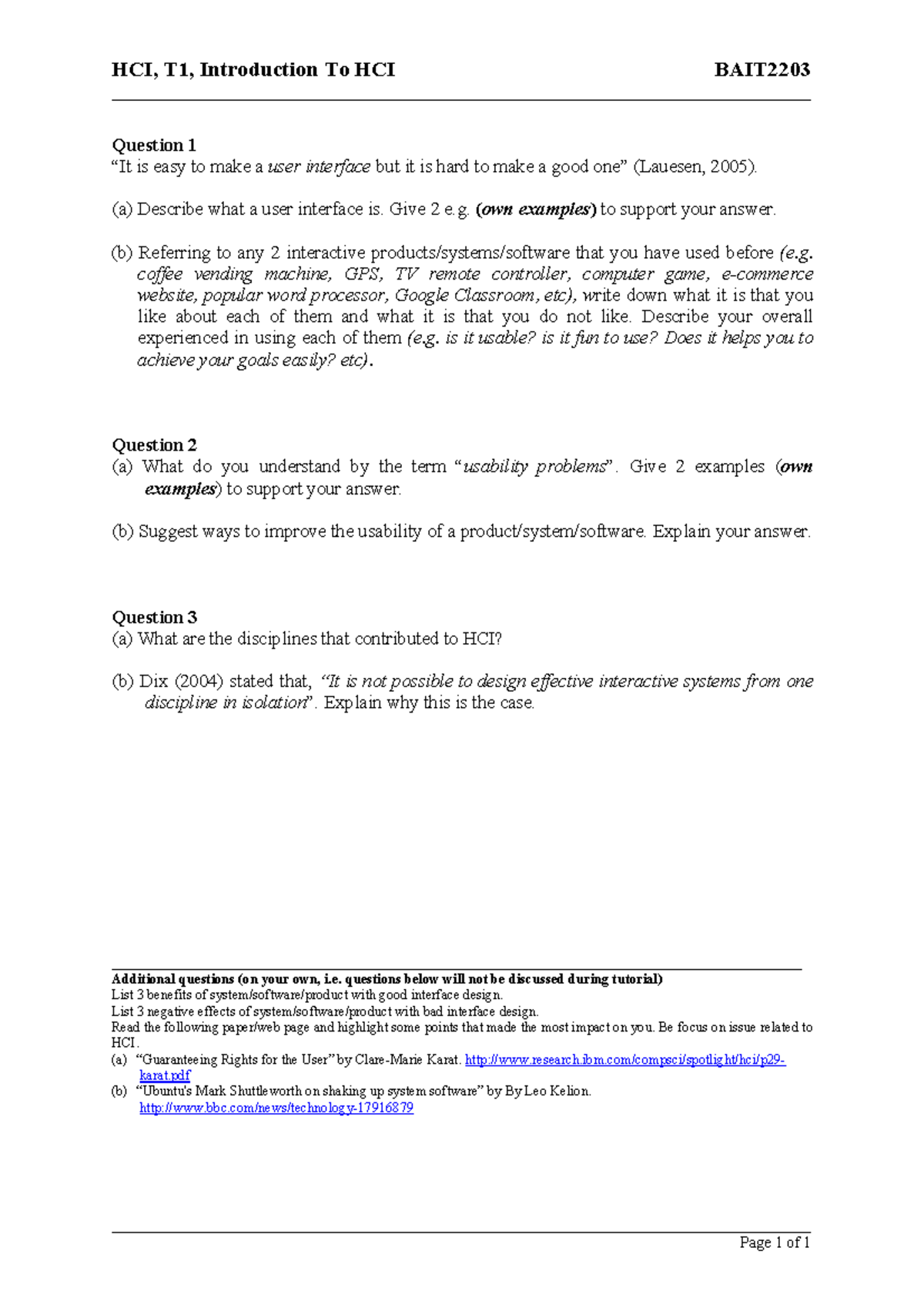 HCI Tutorial 1 - HCI, T1, Introduction To HCI BAIT Page 1 of 1 Question 1 “It is easy to make a ...