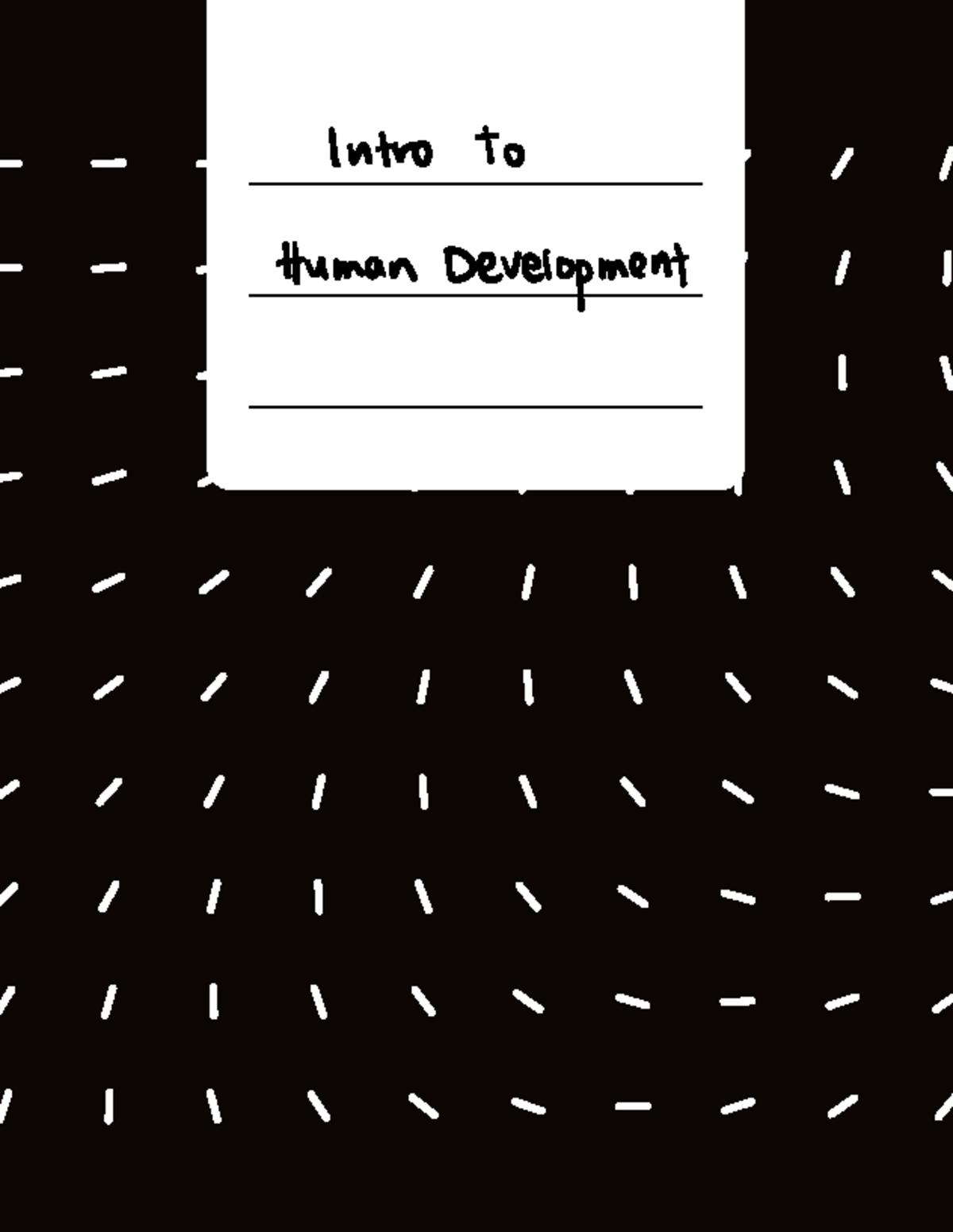 Note1 - Note for intro to HD - Introduction to Human Development ...