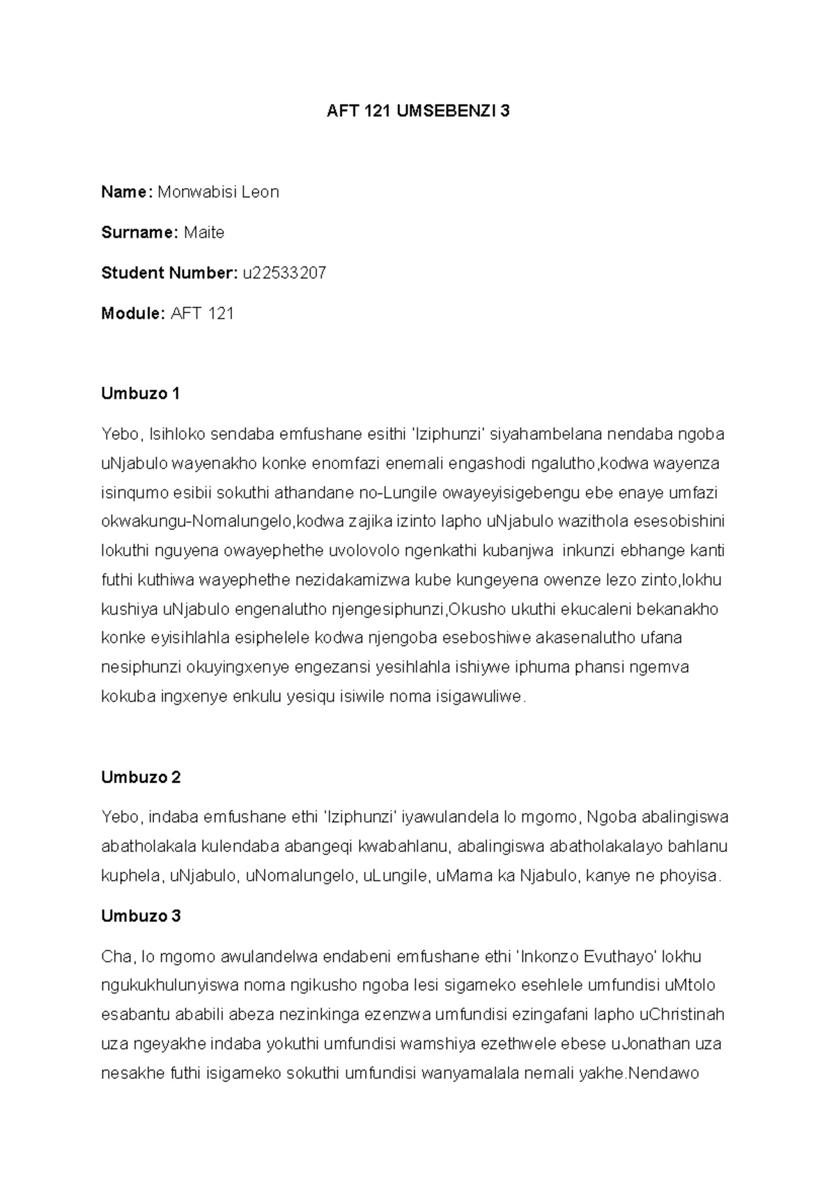 AFT 121 Umsebenzi 3 - AFT 121 UMSEBENZI 3 Name: Monwabisi Leon Surname ...