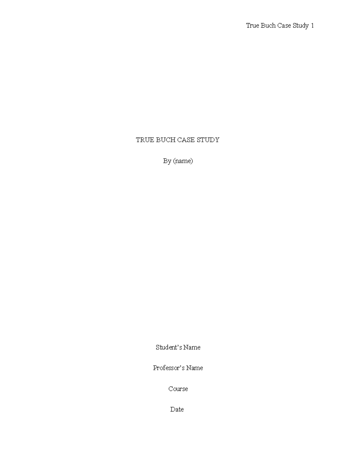 TRUE BUCH CASE Study - The detailed article which talks about True Buch ...