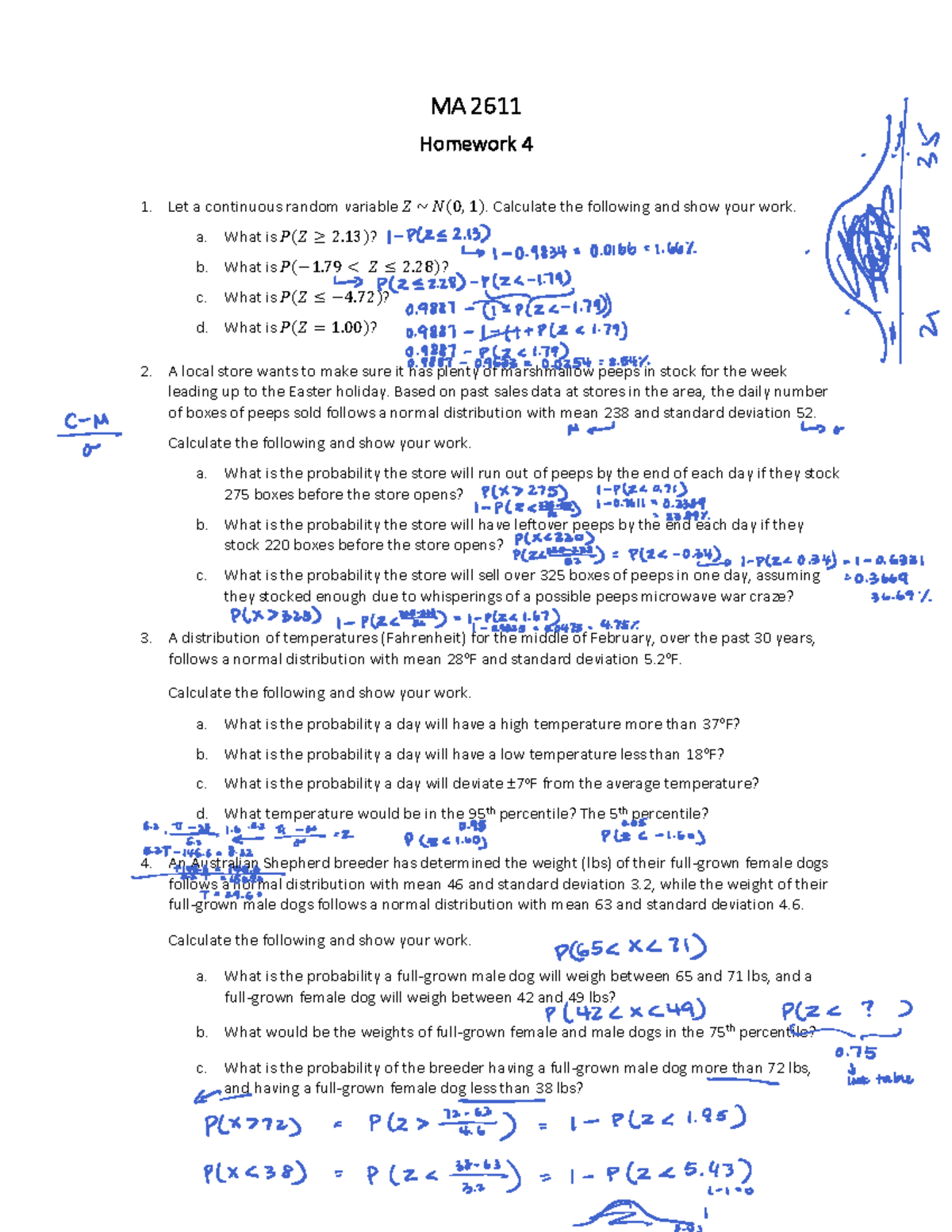 Stats 1 HW 4 - MA 2611 Homework 4 Let a continuous random variable 𝑍 ~ 𝑁(0, 1). Calculate the ...