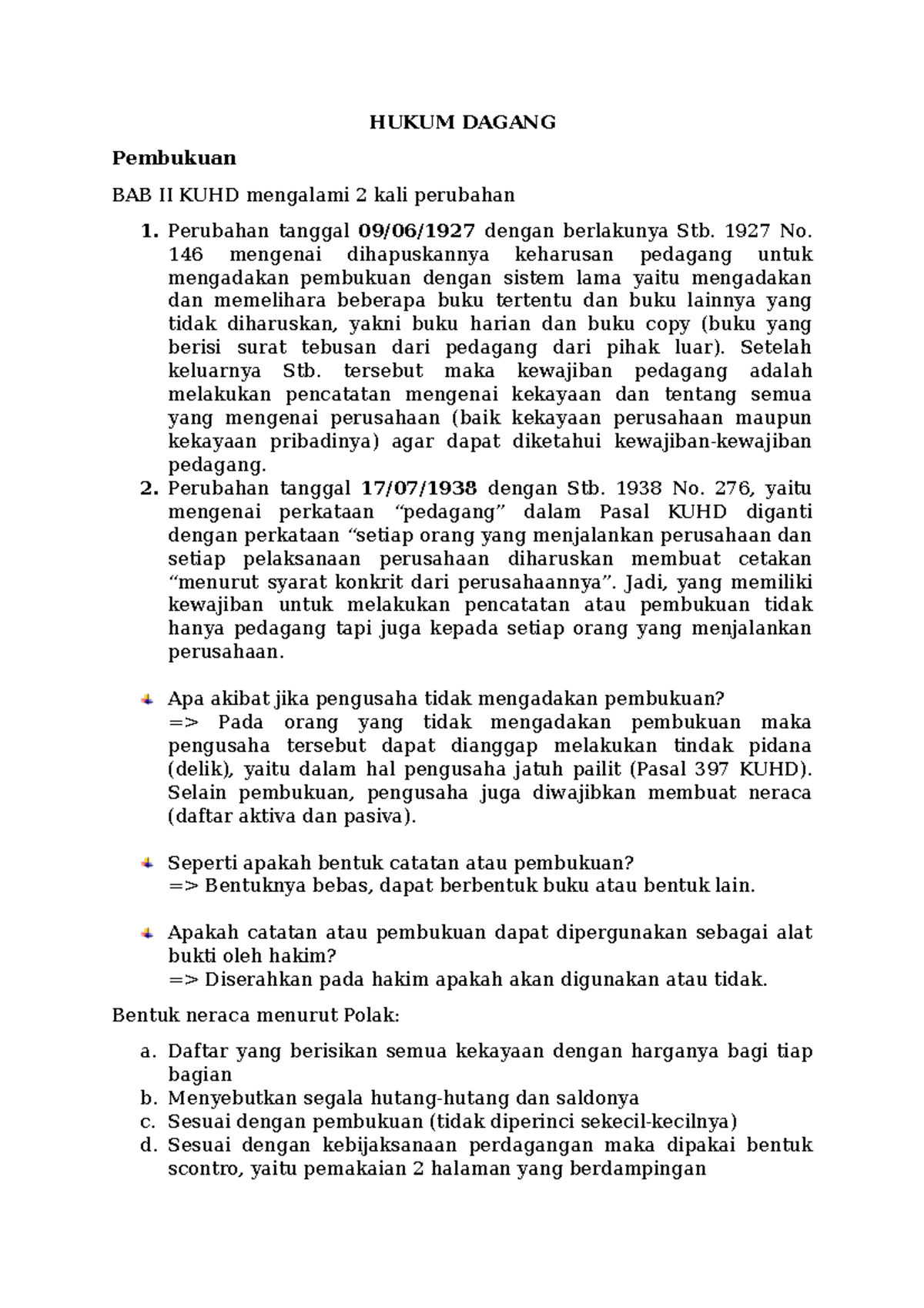 Hukum dagang pembukuan - HUKUM DAGANG Pembukuan BAB II KUHD mengalami 2 ...