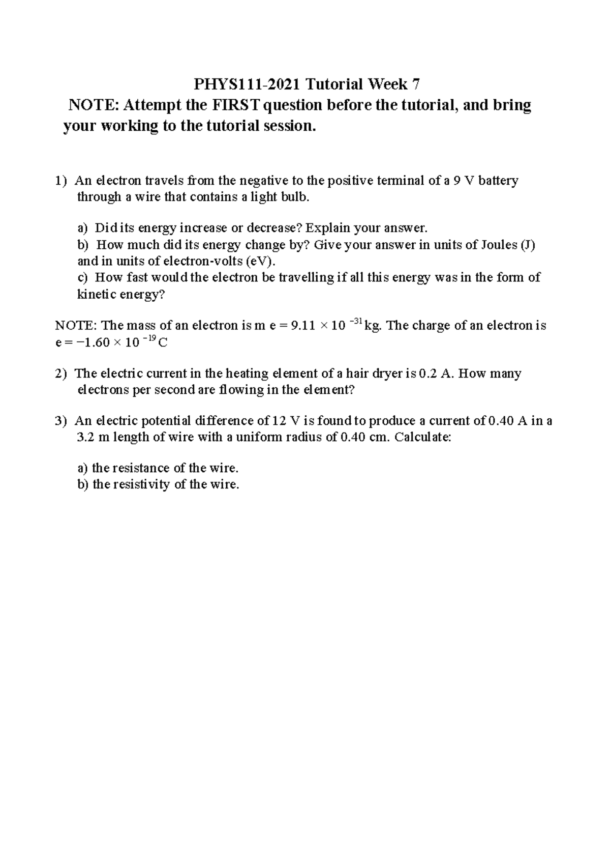 Week07 questions - Lecture note - PHYS111-2021 Tutorial Week 7 NOTE: Attempt the FIRST question ...