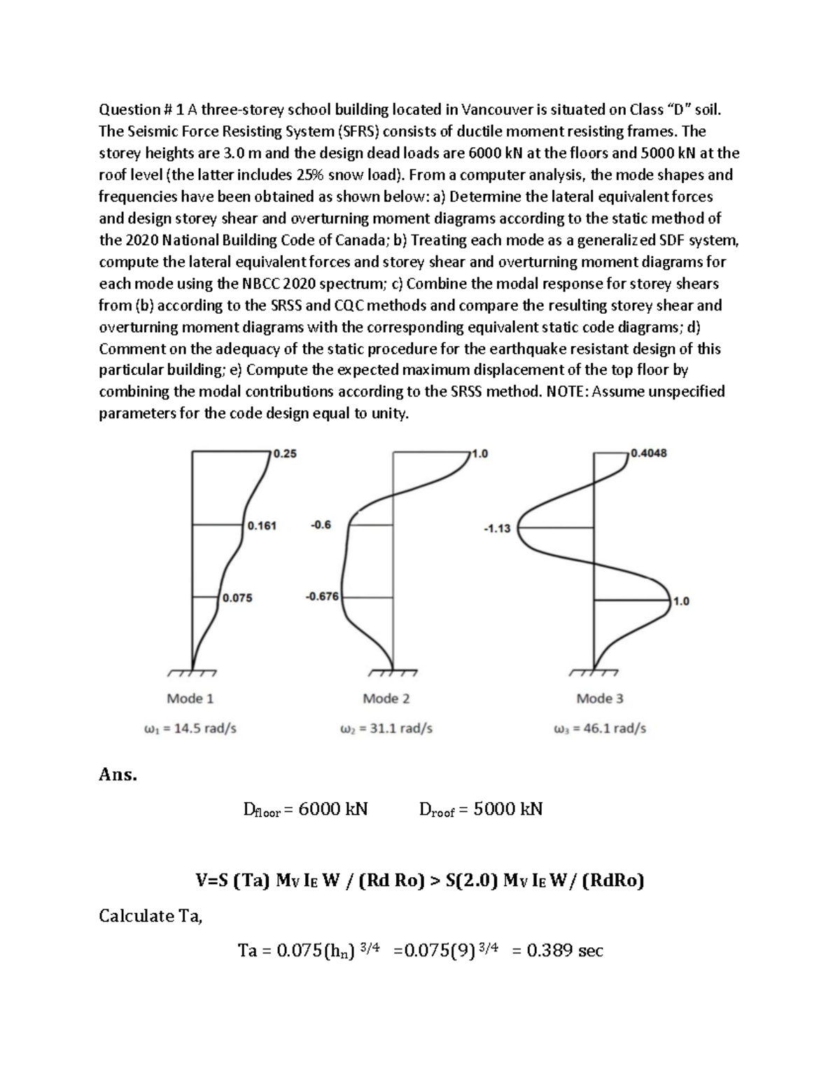 Assign 3 - lateral equivalent forces and design storey shear and ...