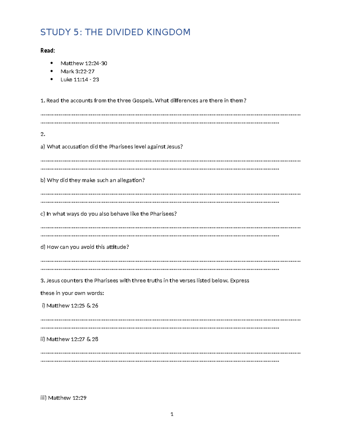 Bible Study - STUDY 5: THE DIVIDED KINGDOM Read: Matthew 12:24- Mark 3: ...