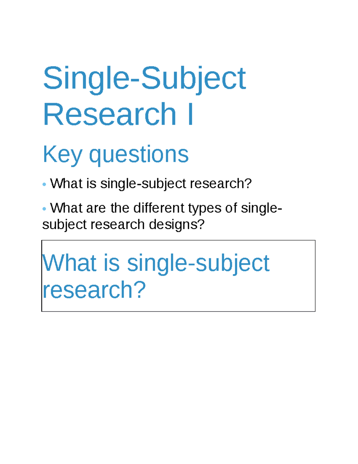 Single Subject - NOTES - Single-Subject Research I Key questions • What ...