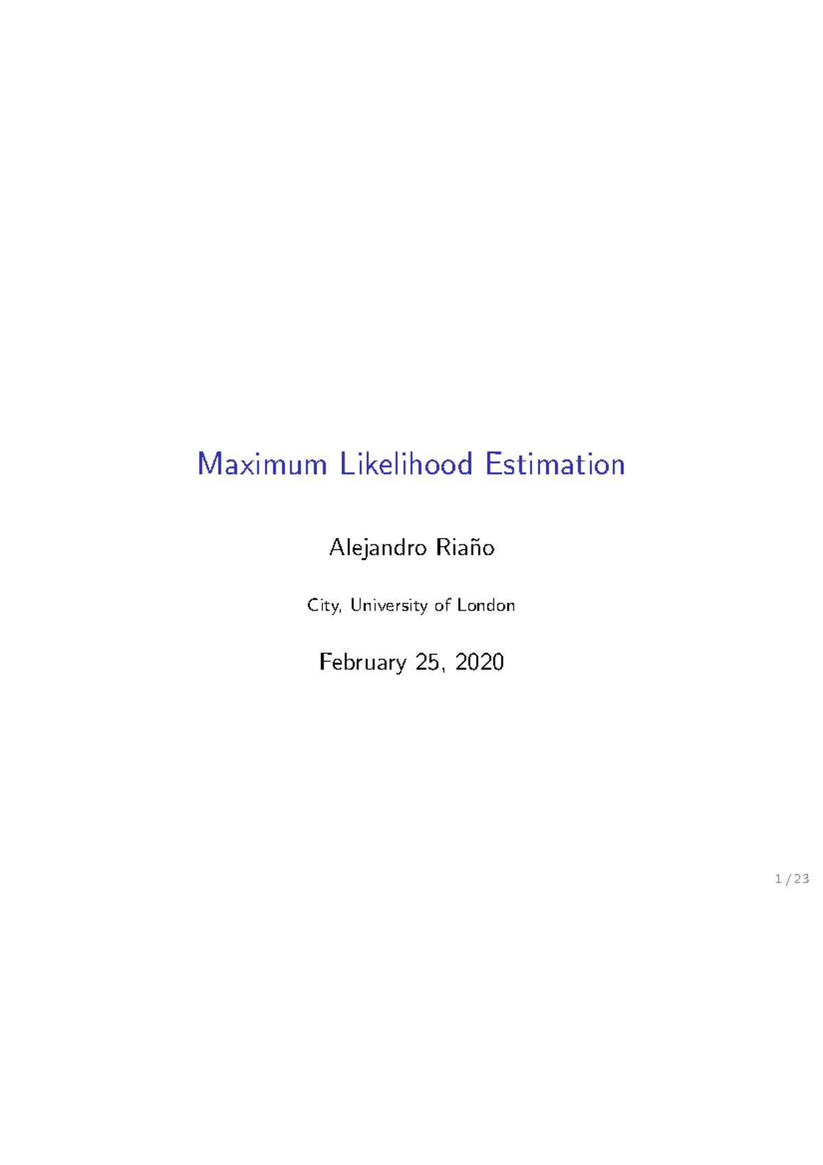 Lecture 6 Maximum Likelihood Estimation Maximum Likelihood Estimation