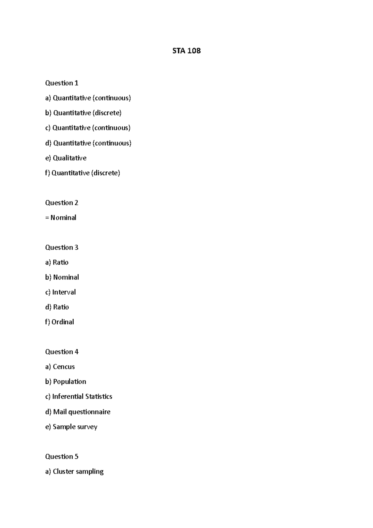 STA 108 tuto 1 - jnnn - STA 108 Question 1 a) Quantitative (continuous) b) Quantitative ...