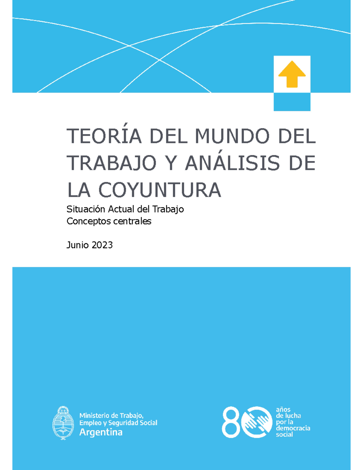 Manual 1- Teoria del Mundo del Trabajo y Analisis de Coyuntura - TEORÍA ...