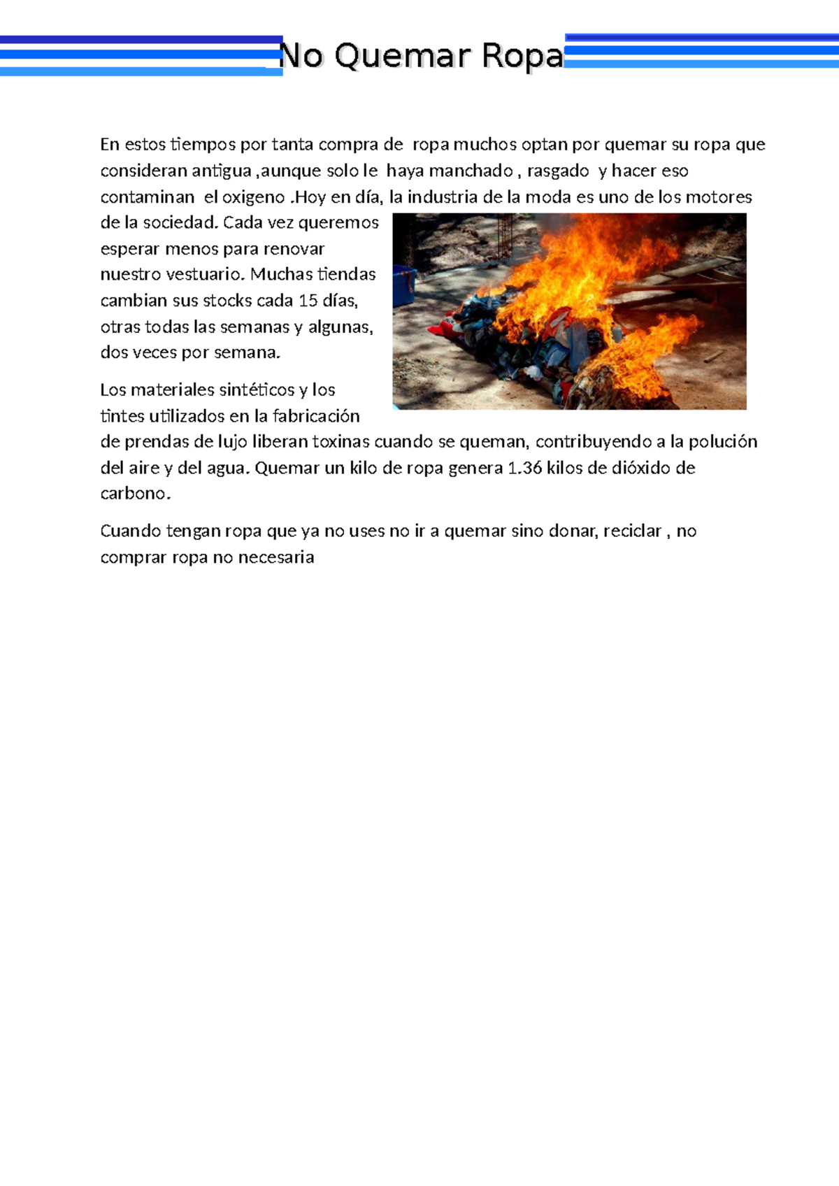 No quemes ropa - En estos tiempos por tanta compra de ropa muchos optan ...