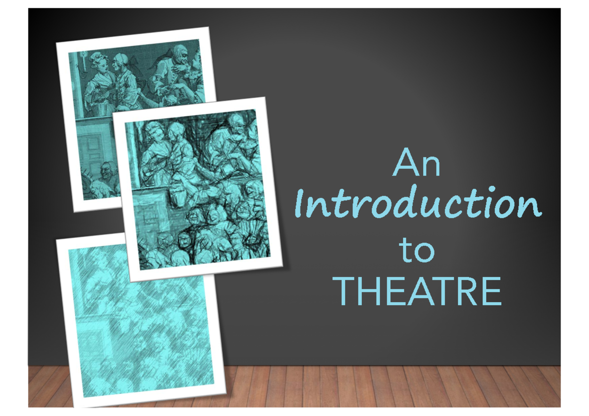 An Introduction to Theatre - An Introduction to THEATRE MANFRED PFISTER ...