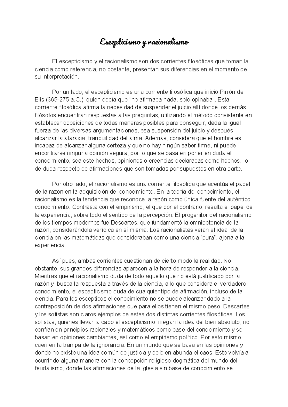 Escepticismo y racionalismo - Por un lado, el escepticismo es una ...