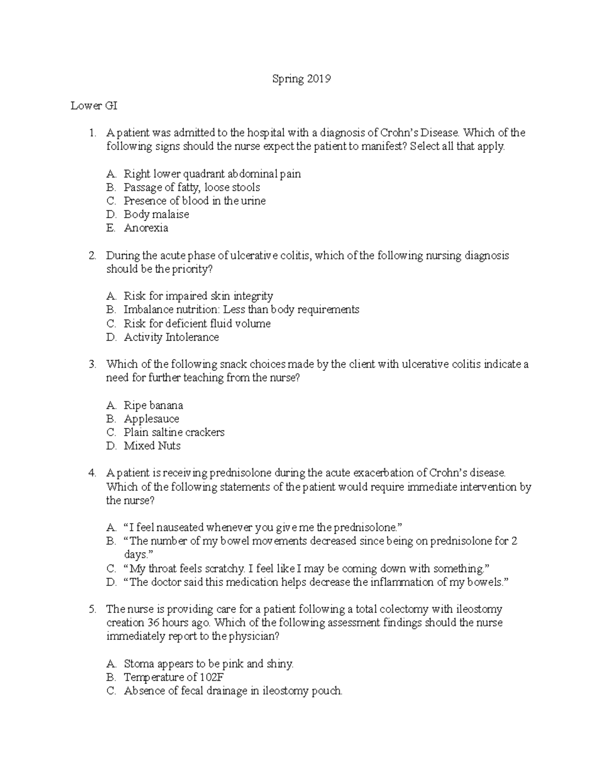 Lower GI Practice Questions - Spring 2019 Lower GI A patient was ...