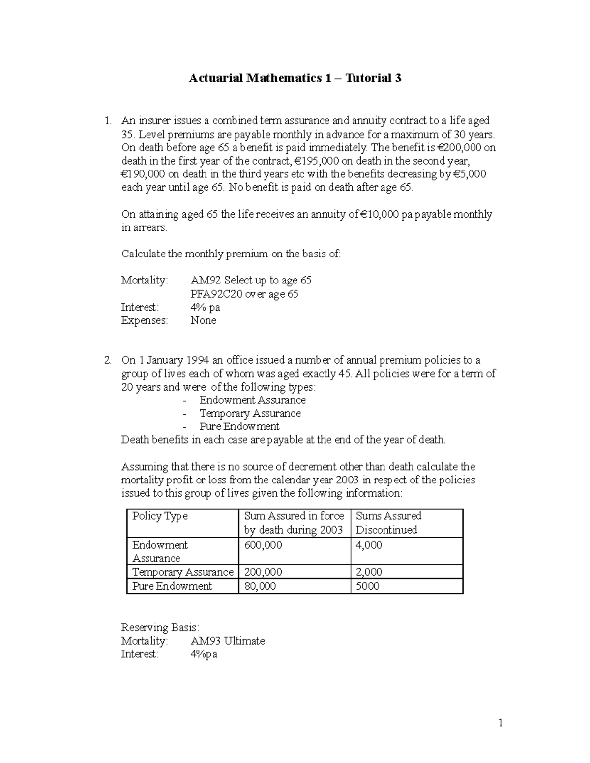 Tutorial Sheet 3 - Actuarial Mathematics 1 – Tutorial 3 1. An insurer ...