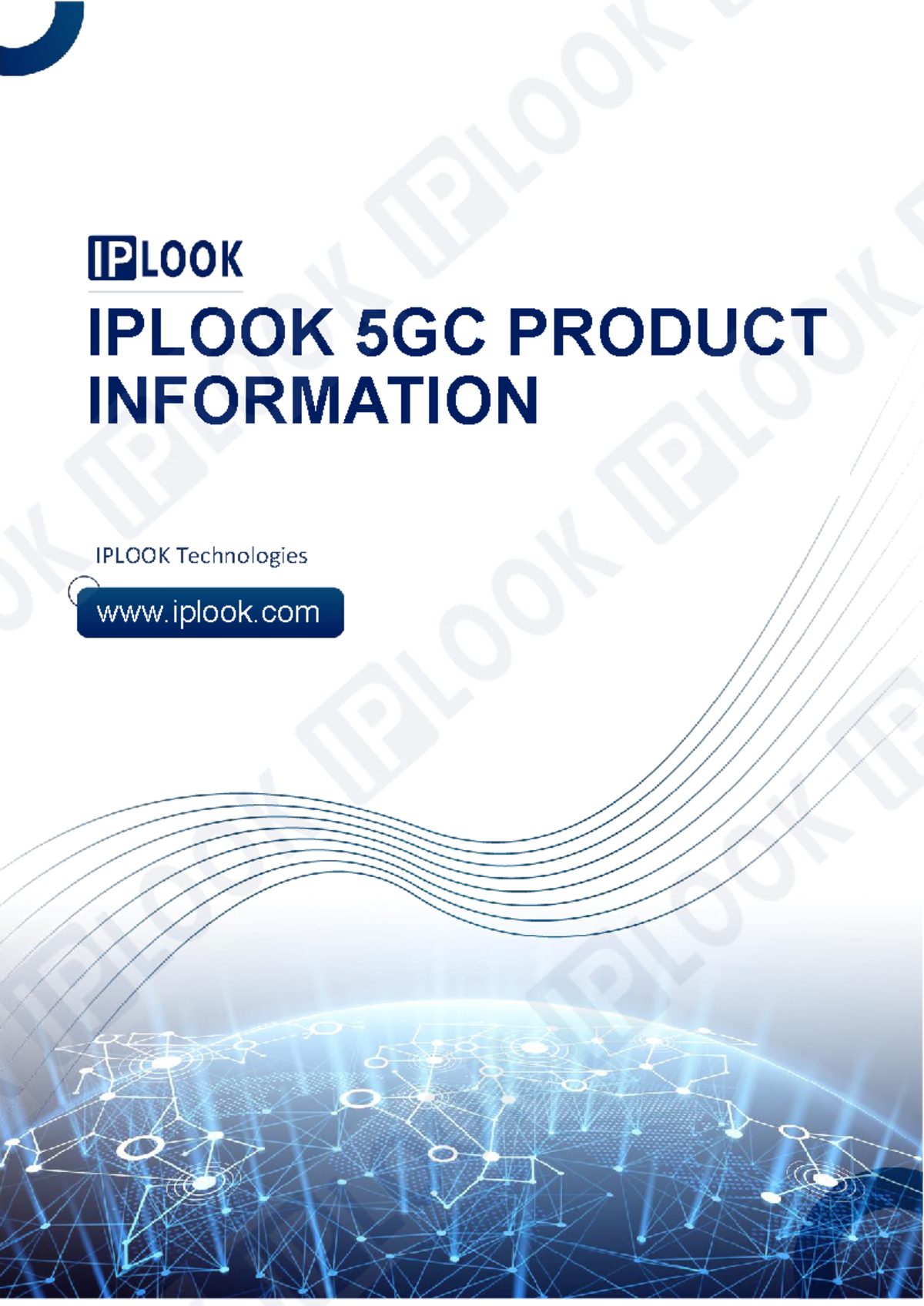 Iplook 5GC Product Information - IPLOOK Technologies IPLOOK 5 GC PRODUCT INFORMATION iplook ...