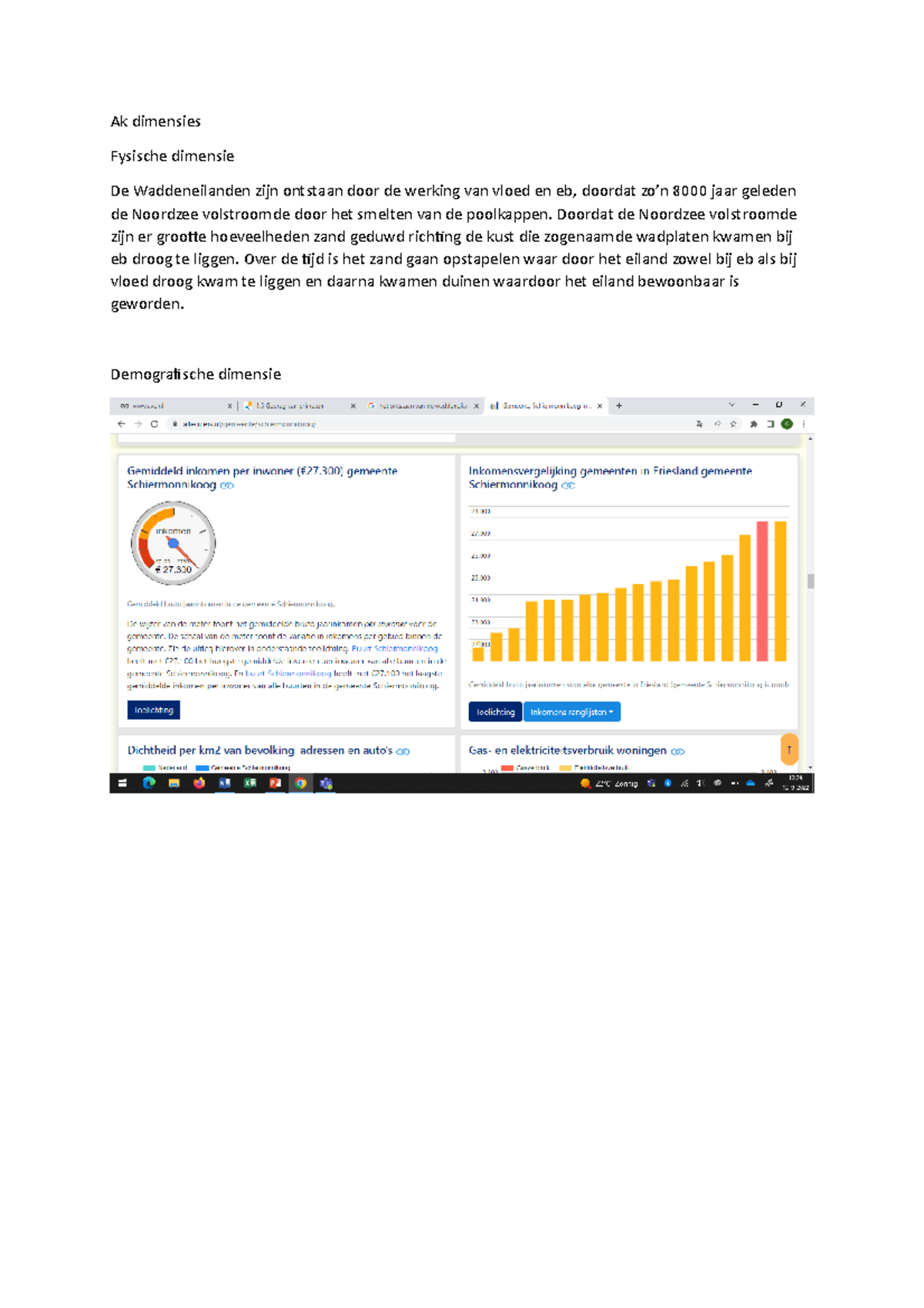 Ak dimensies - Ak dimensies Fysische dimensie De Waddeneilanden zijn ...