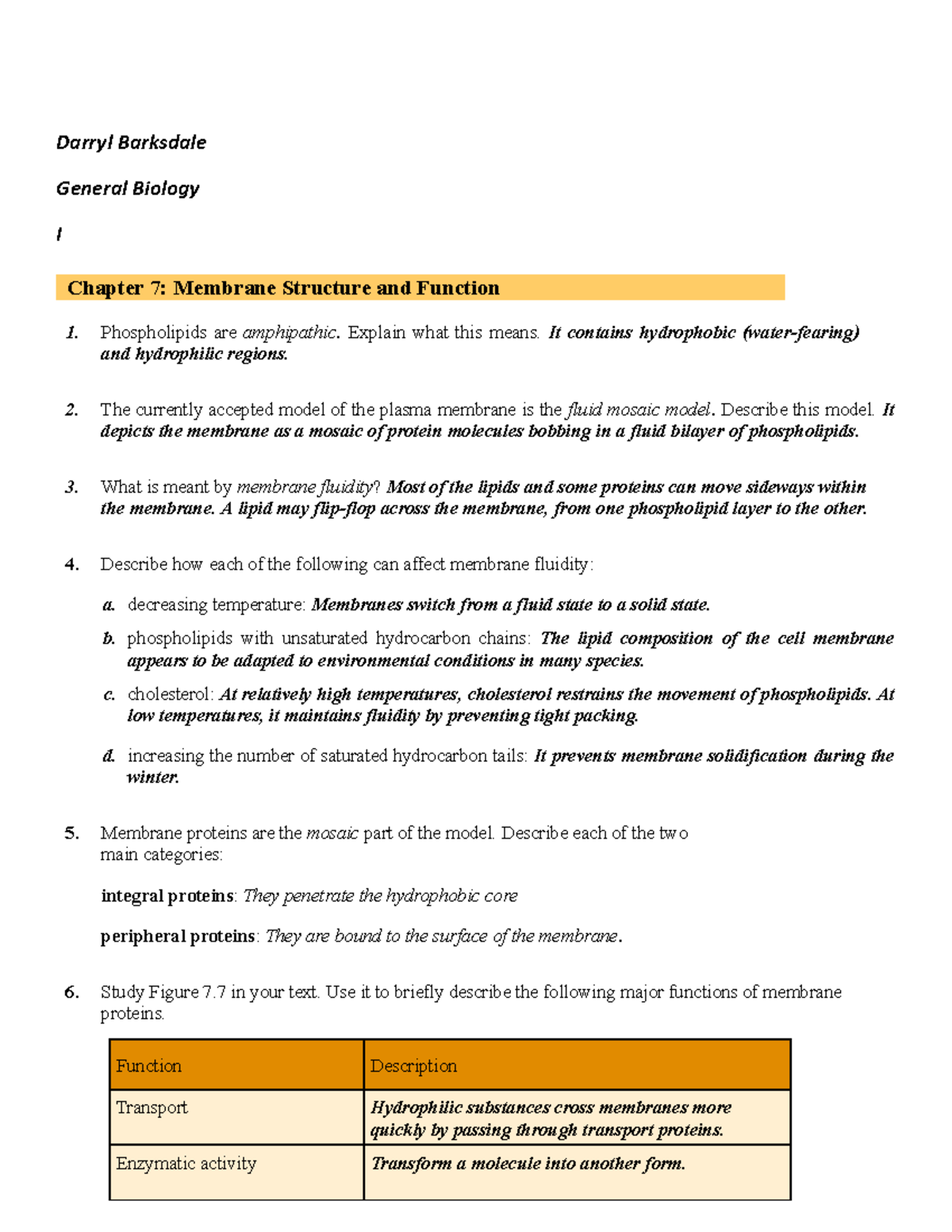 Ch7 - Chapter 7 general bio assignment - Darryl Barksdale General Biology I Chapter 7: Membrane ...