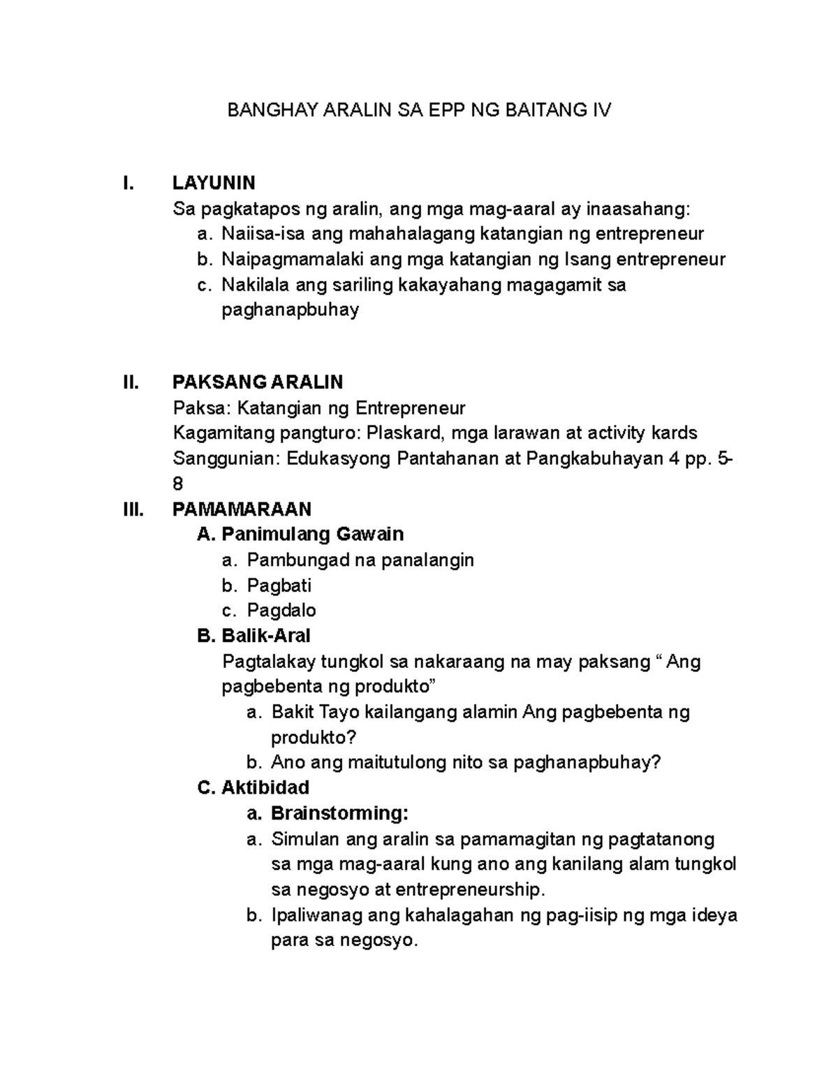 SEMI Detailed Lesson PLAN - BANGHAY ARALIN SA EPP NG BAITANG IV I. LAYUNIN Sa pagkatapos ng ...