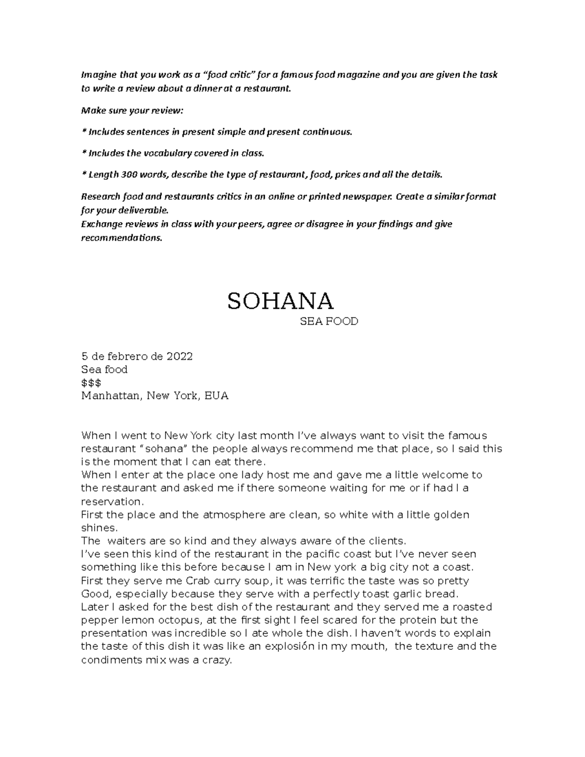 Activity 1 - Imagine that you work as a “food critic” for a famous food ...