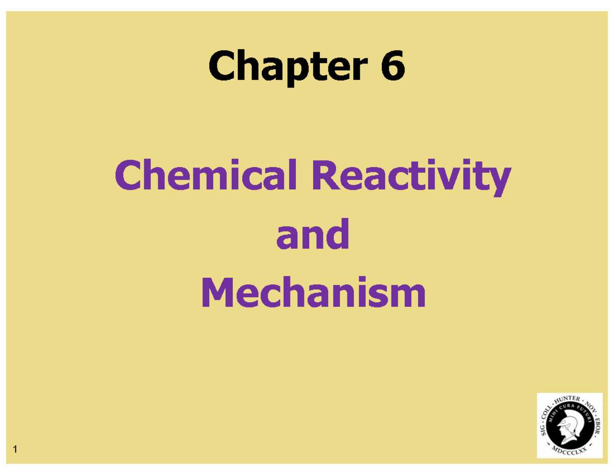 Orgo I Chap 6 Reactivity and Mechanism - Chapter 6 Chemical Reactivity ...