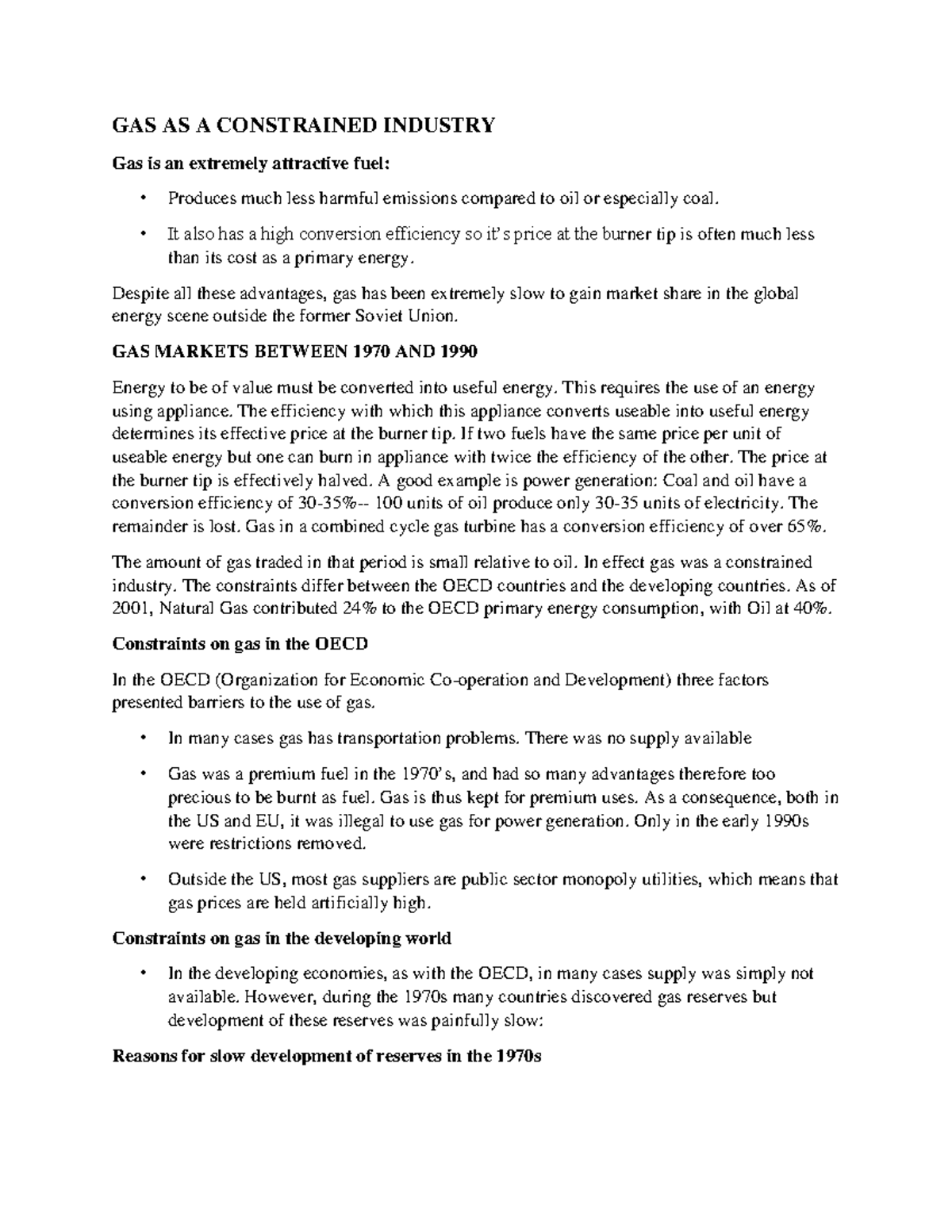 Lecture 2 - Gas marketing - GAS AS A CONSTRAINED INDUSTRY Gas is an ...
